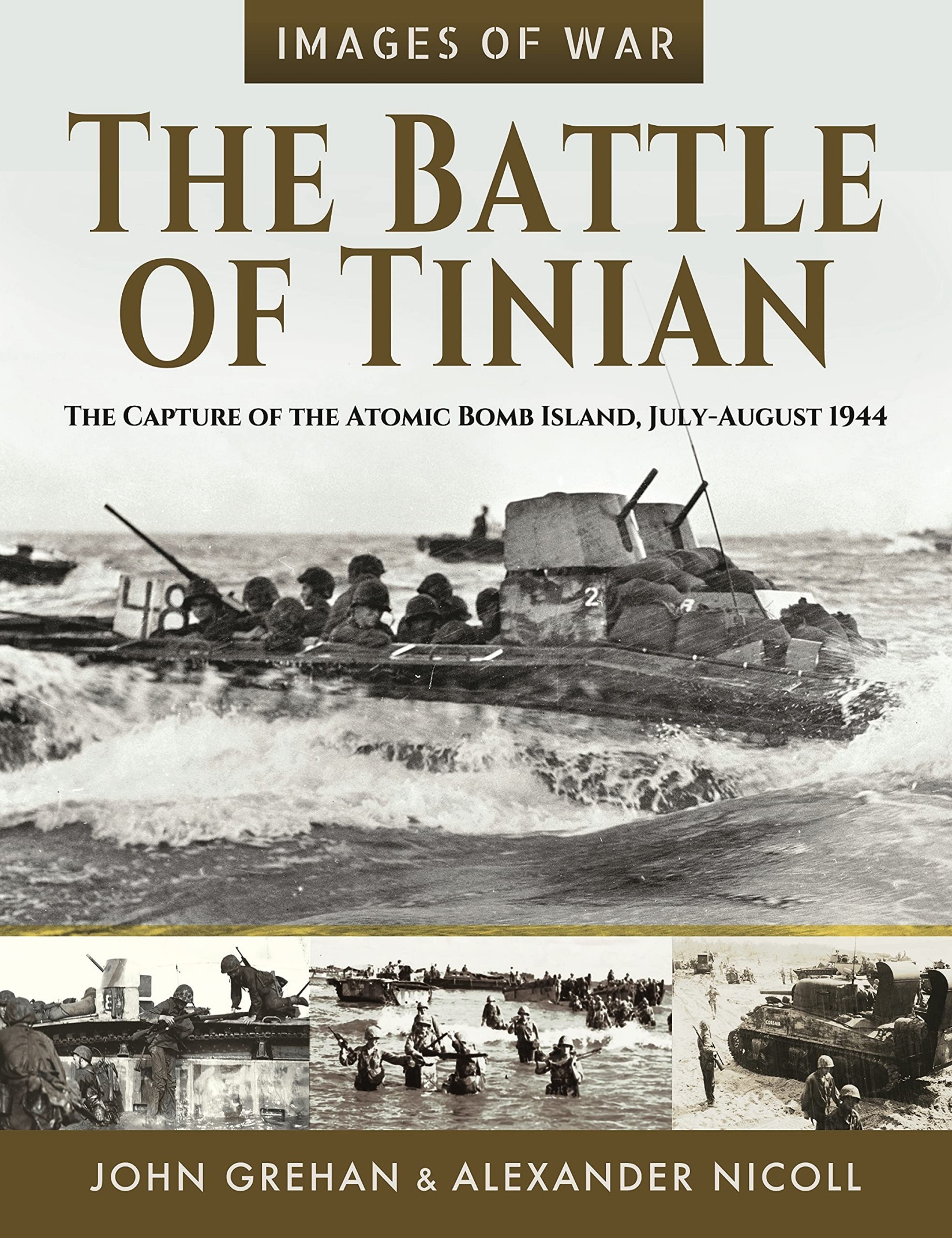 The Battle of Tinian: The Capture of the Atomic Bomb Island, July ...