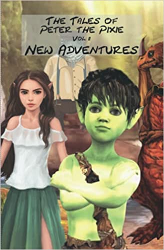 The Tales of Peter the Pixie Vol 2: New Adventures by Gary Edward ...