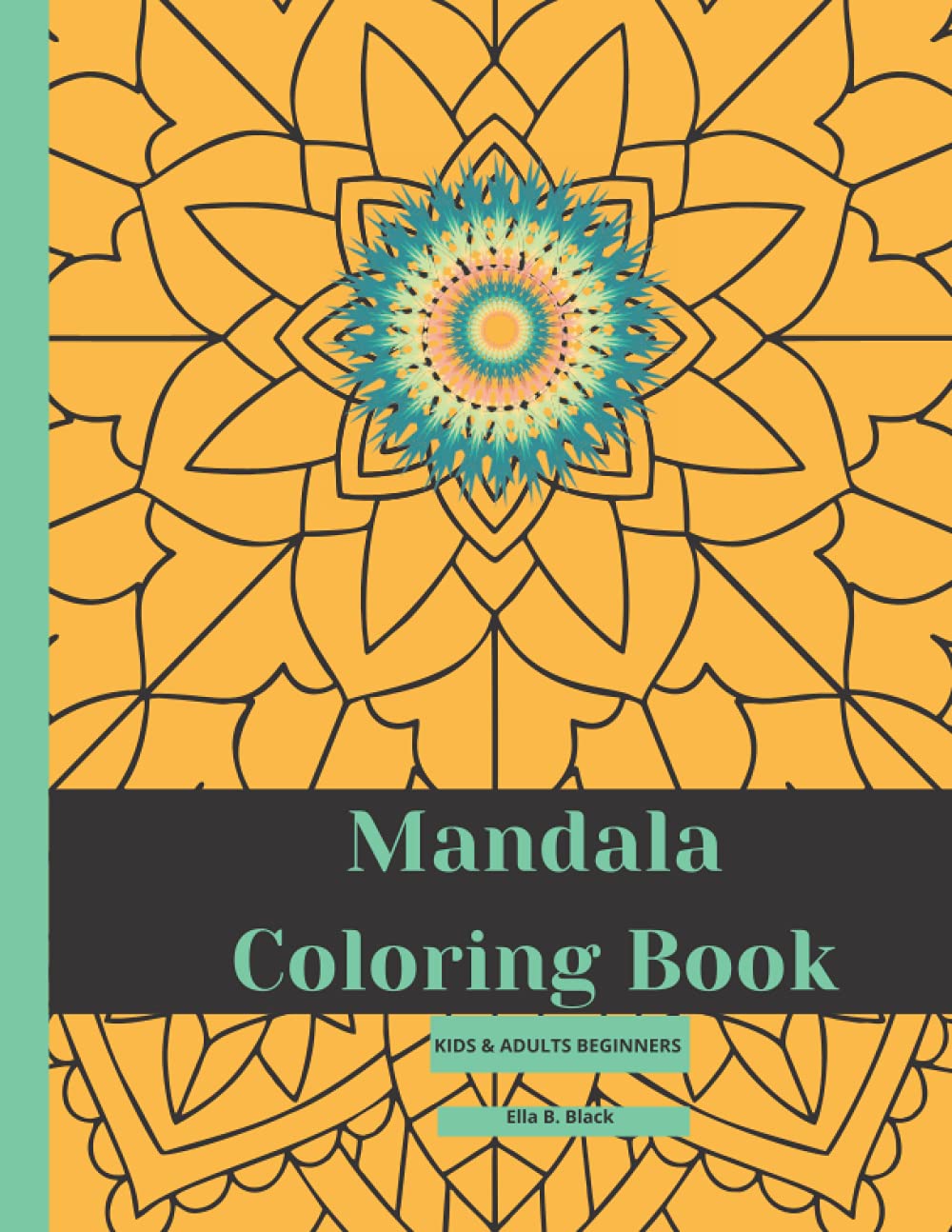 Mandala Coloring Book For kids: Easy Mandalas to Color for Relaxation ...