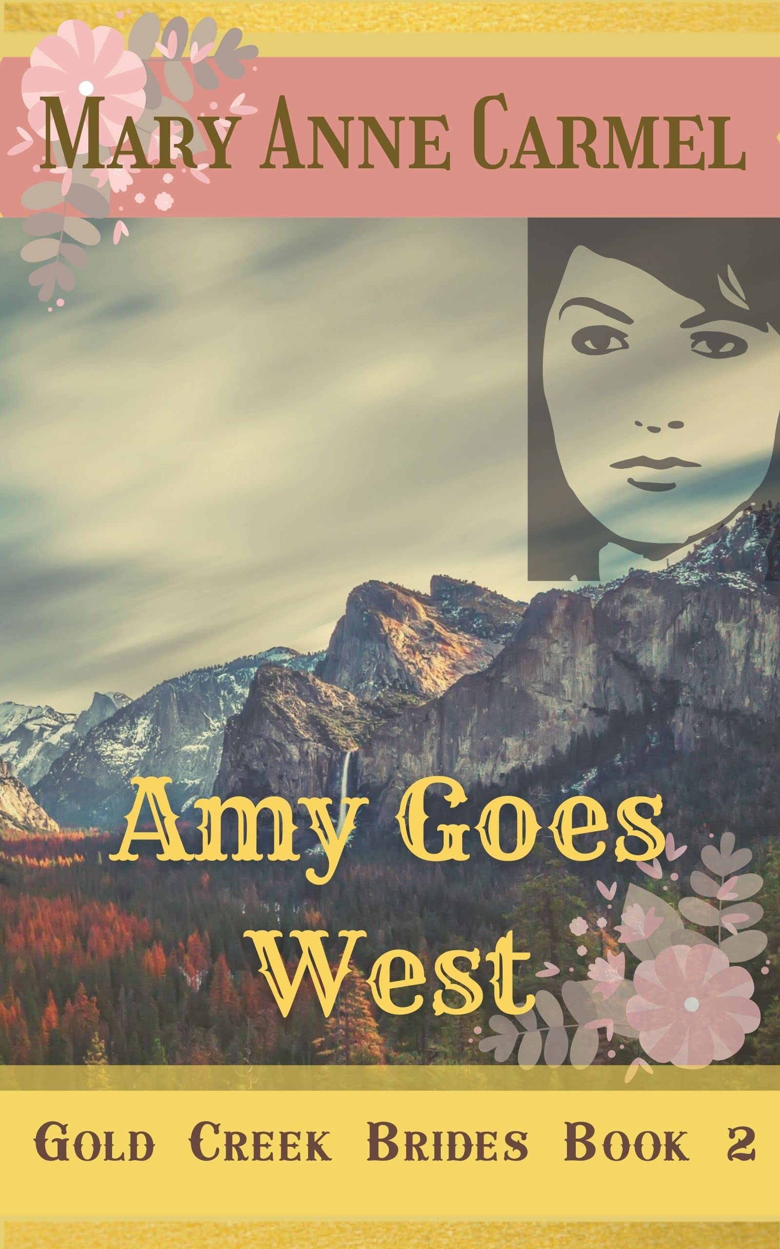 Amy Goes West: A Christian Historical Romance Book by Mary Anne Carmel ...