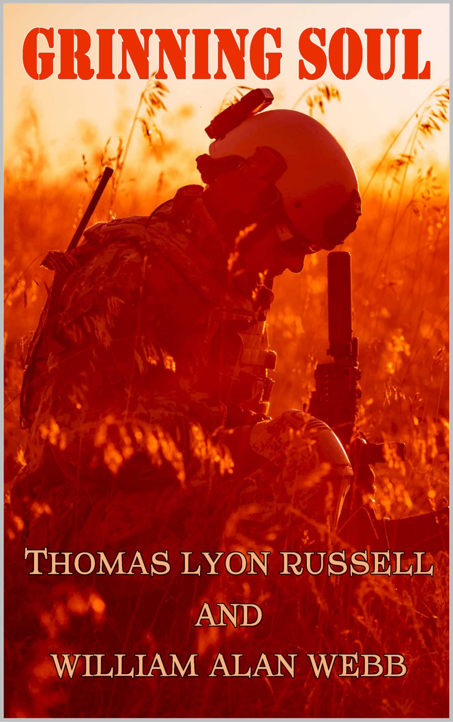 Grinning Soul by William Alan Webb | Goodreads