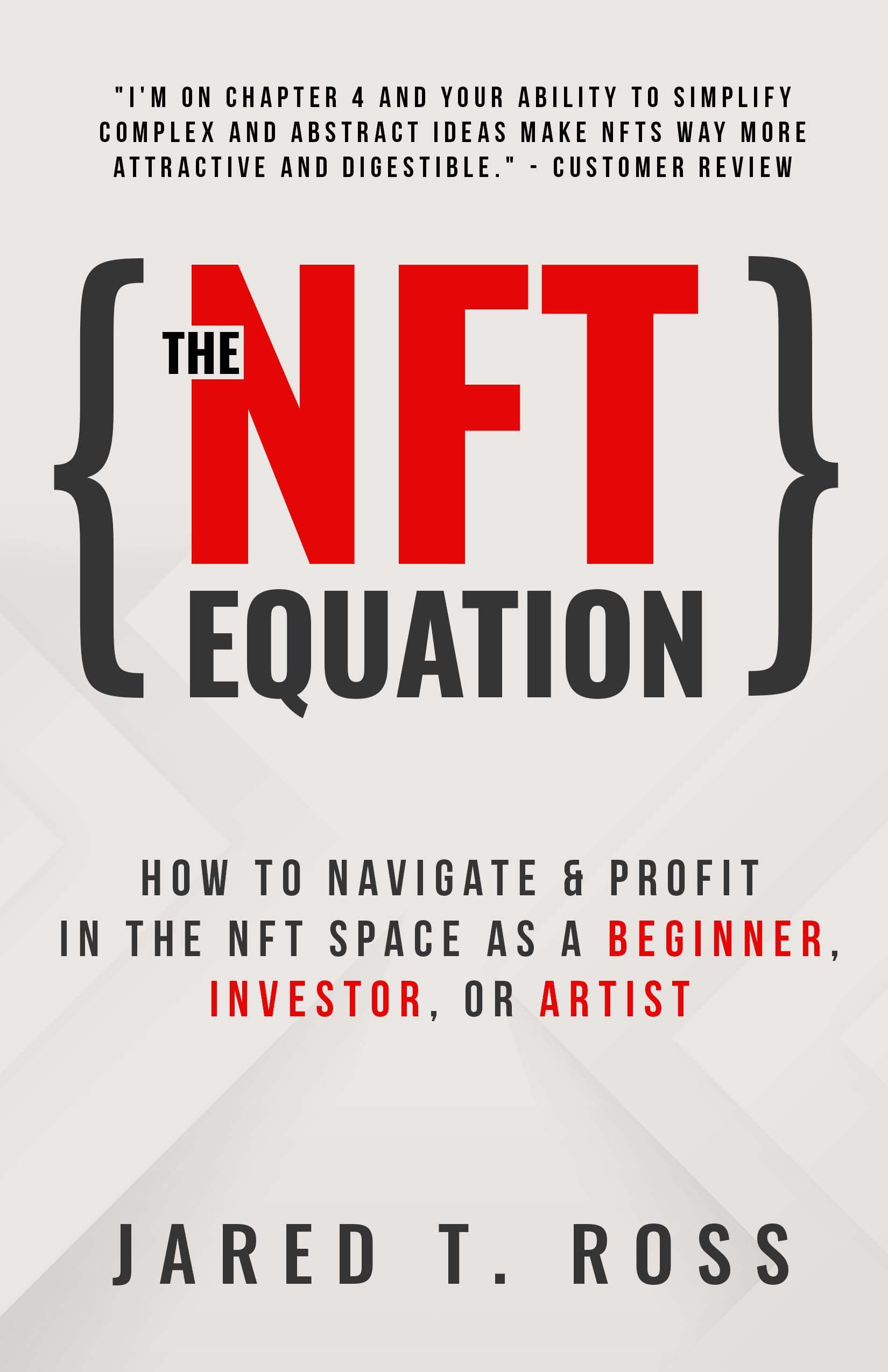 The NFT Equation: How To Navigate & Profit in The NFT Space as A ...