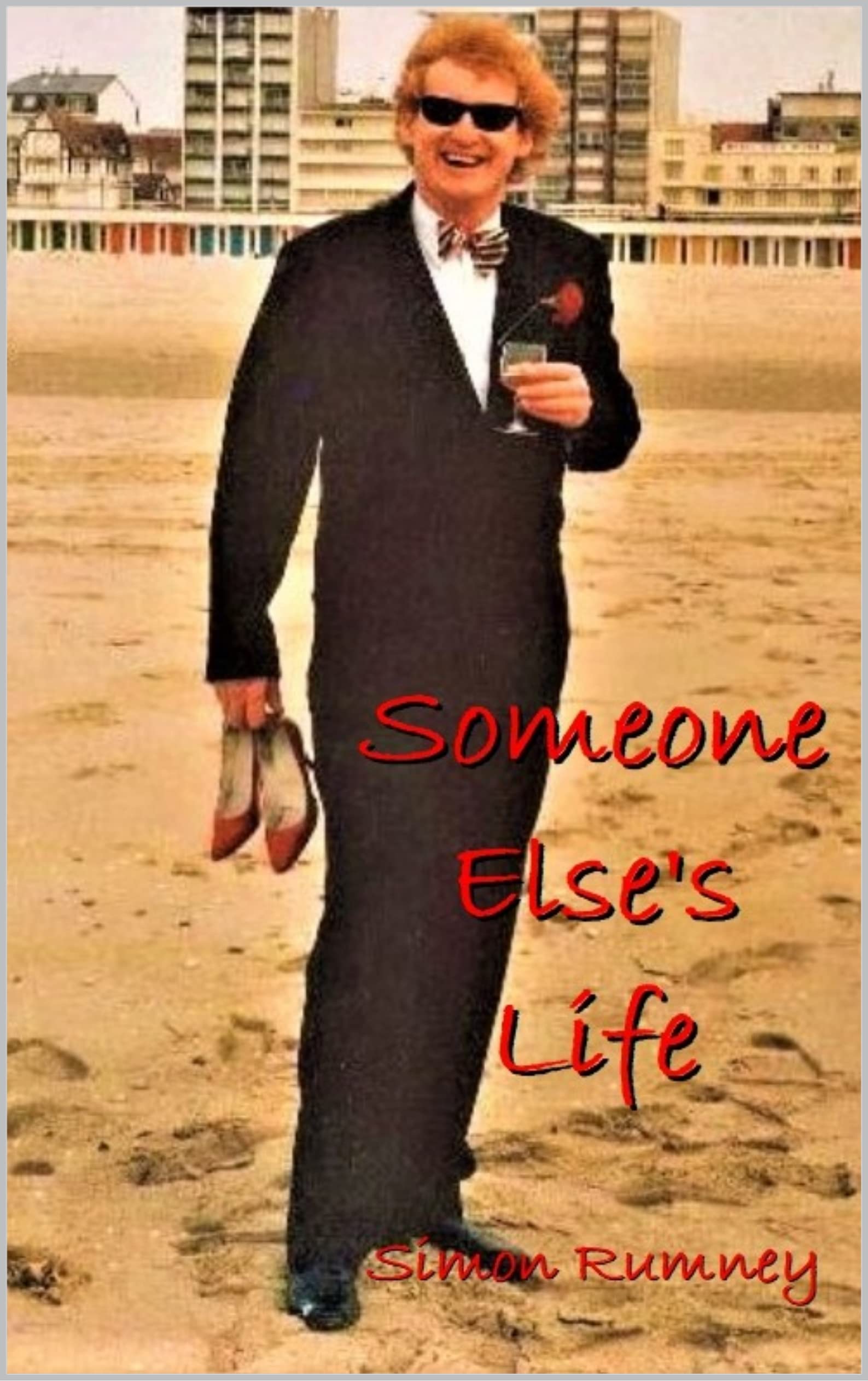 Someone Else's Life by Simon Rumney | Goodreads