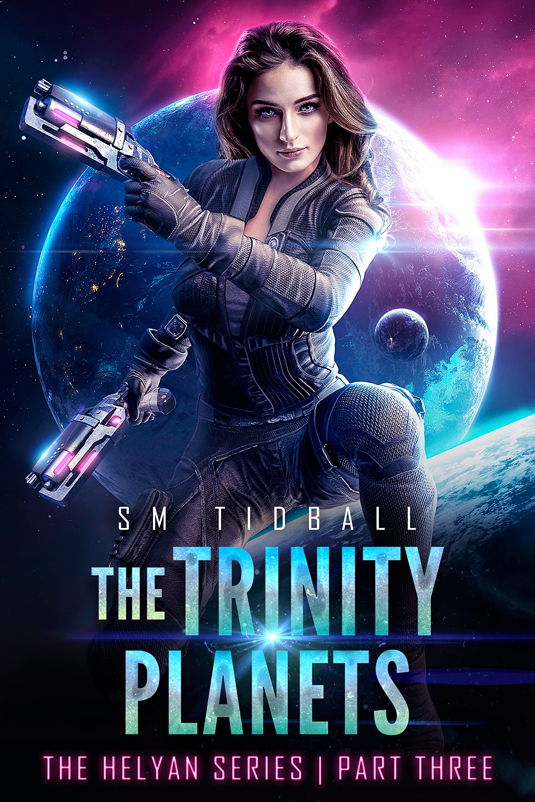 The Trinity Planets (The Helyan Series #3) by S.M. Tidball | Goodreads