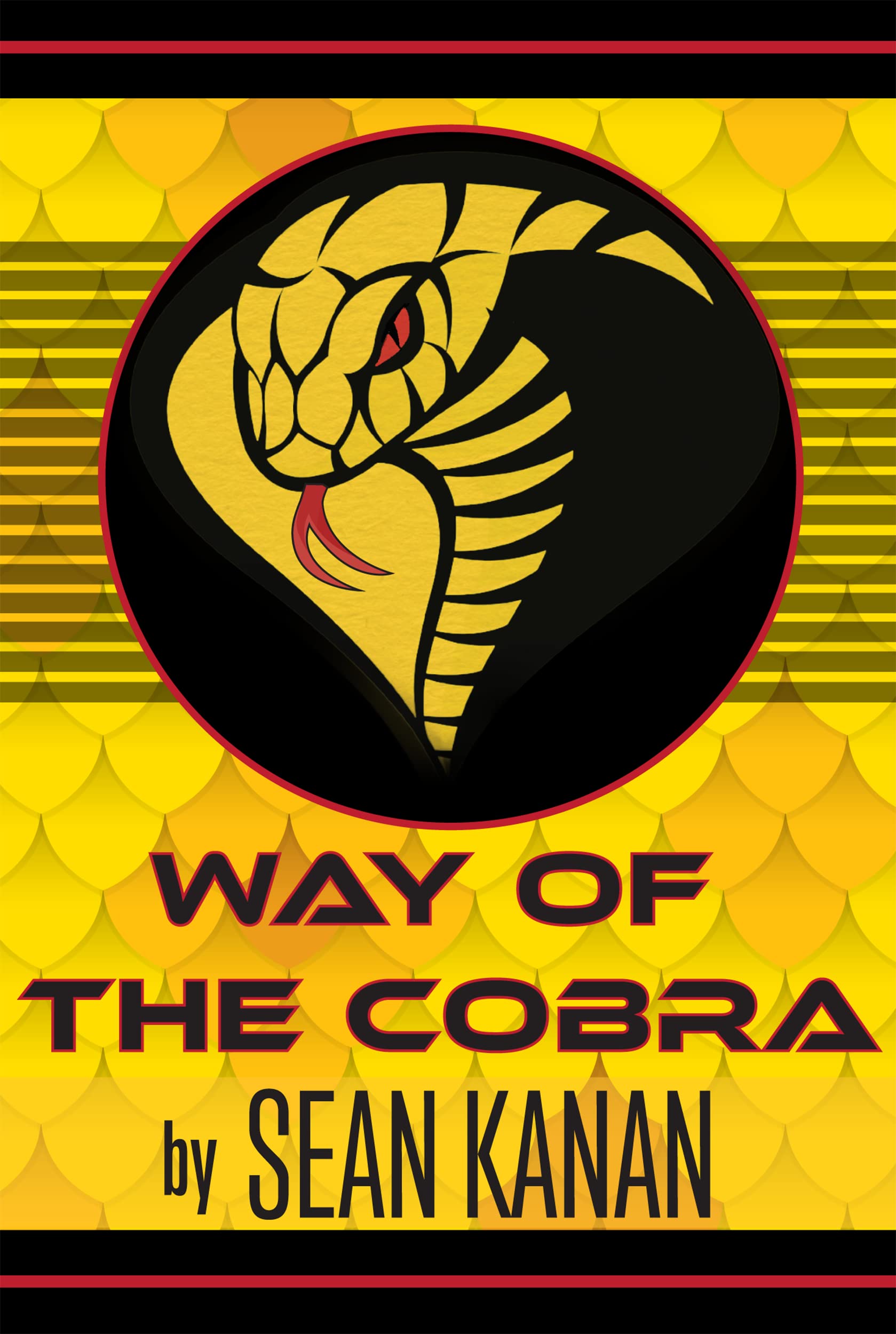 Way of the Cobra: Unleash Your Inner Badass by Sean Kanan | Goodreads