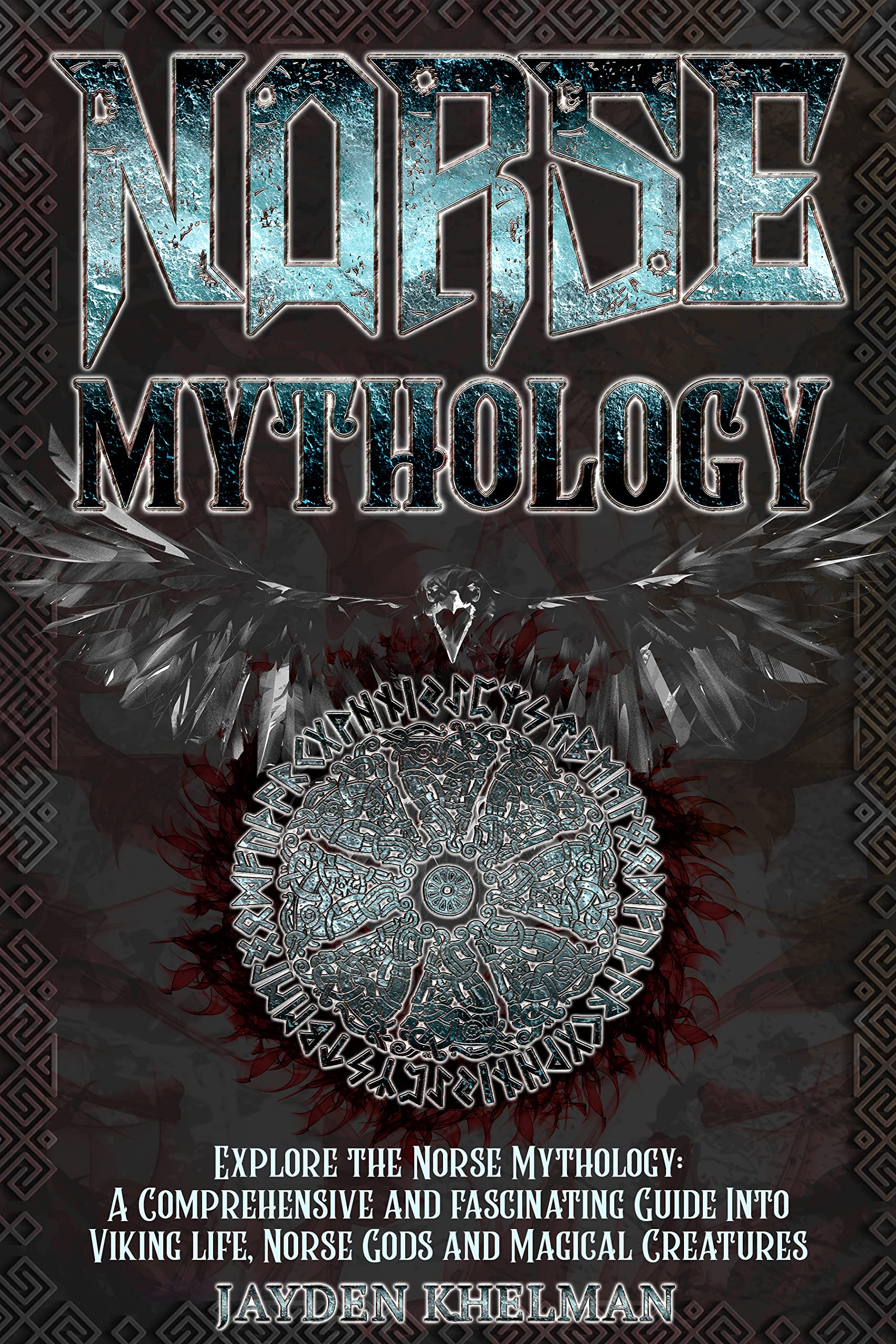 NORSE MYTHOLOGY: A Comprehensive and Fascinating Guide Into Viking Life ...