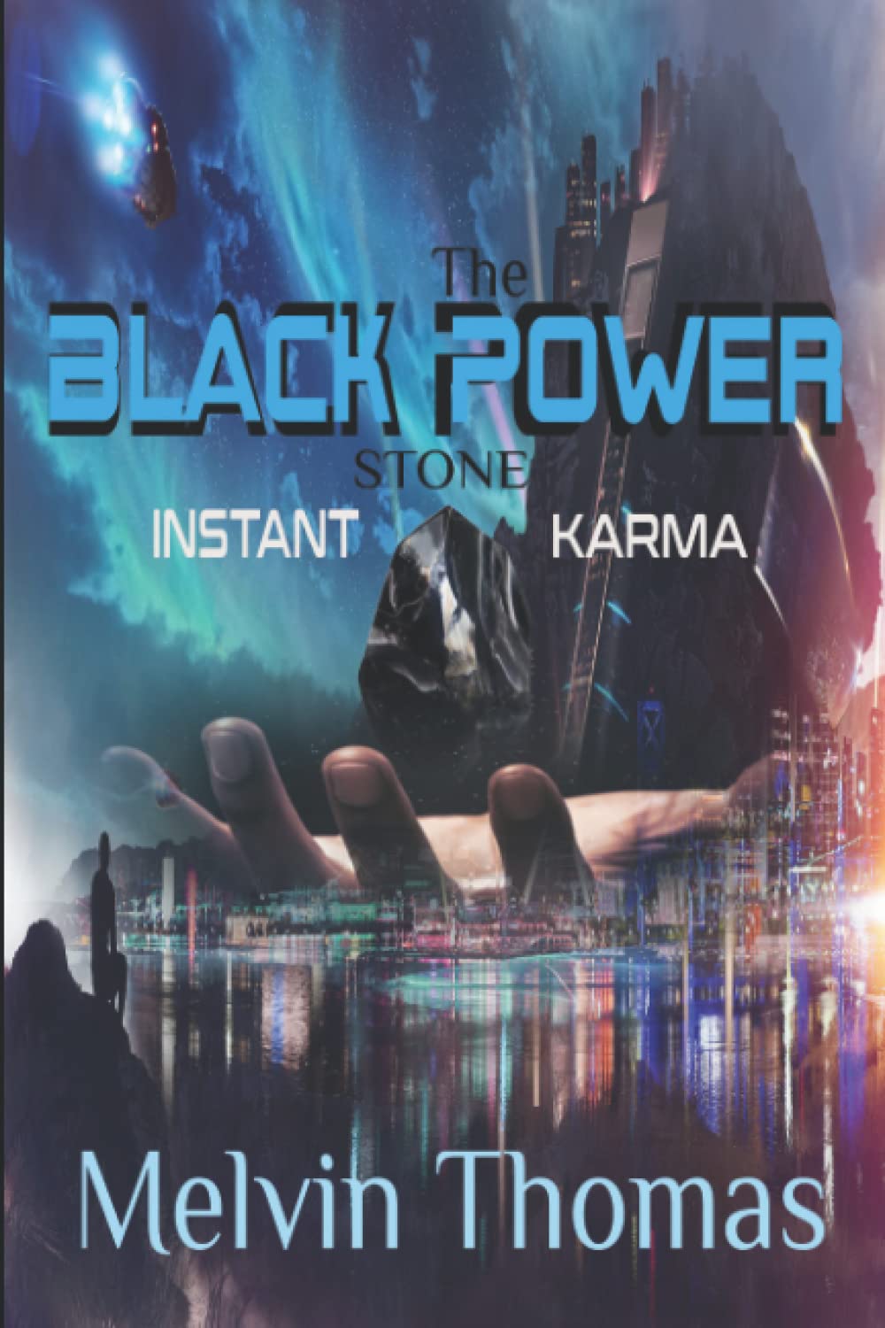 The Black Power Stone: Intant Karma by Melvin L Thomas | Goodreads