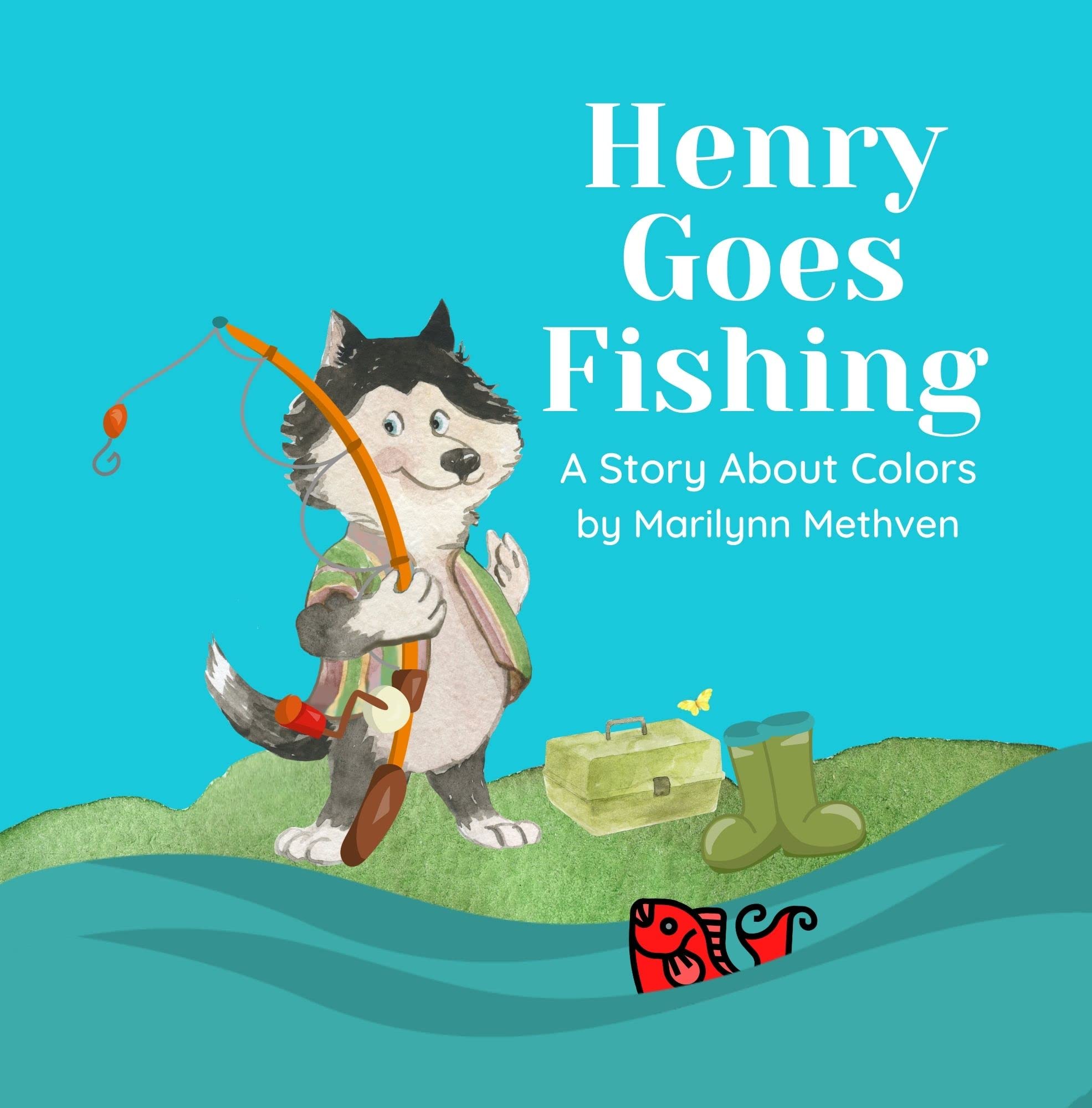 Henry Goes Fishing: A Story About Colors for Kids to Learn While ...