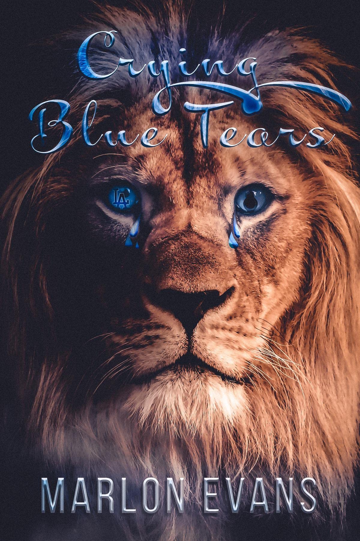 Crying Blue Tears: Story of a Fallen Hoodstar by Marlon Evans | Goodreads