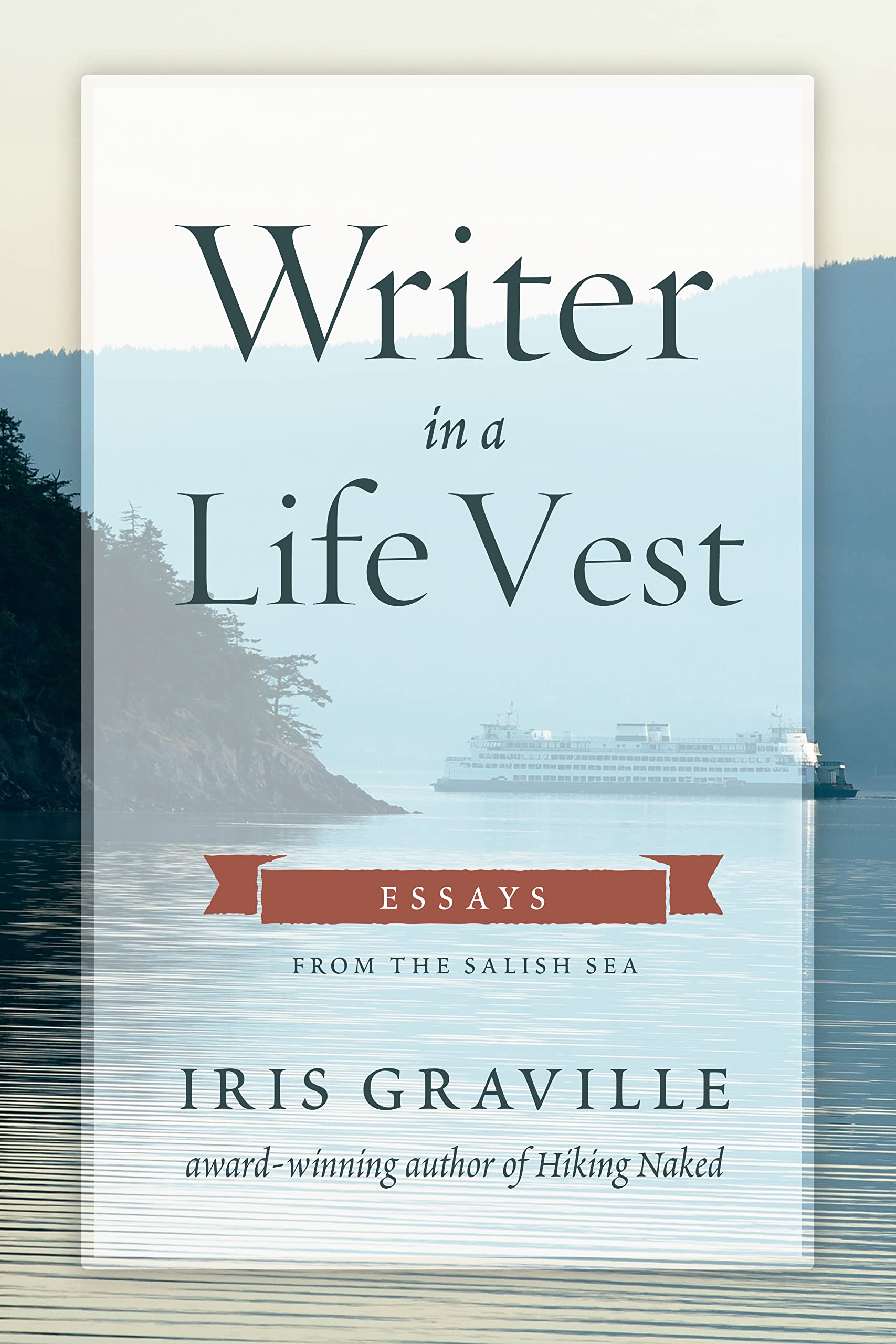 Writer in a Life Vest by Iris Graville | Goodreads