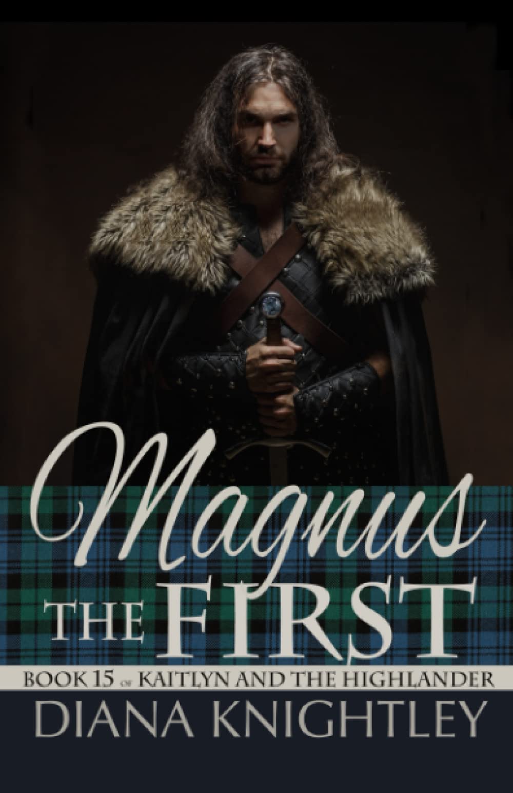 Magnus the First (Kaitlyn and the Highlander) by Diana Knightley ...