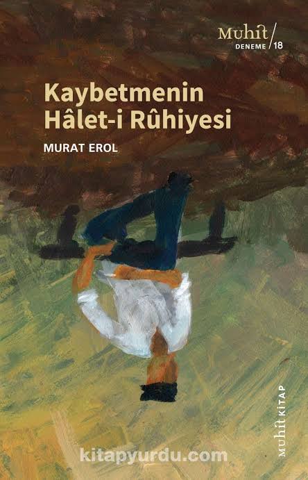 Kaybetmenin Halet-i Ruhiyesi by Murat Erol | Goodreads