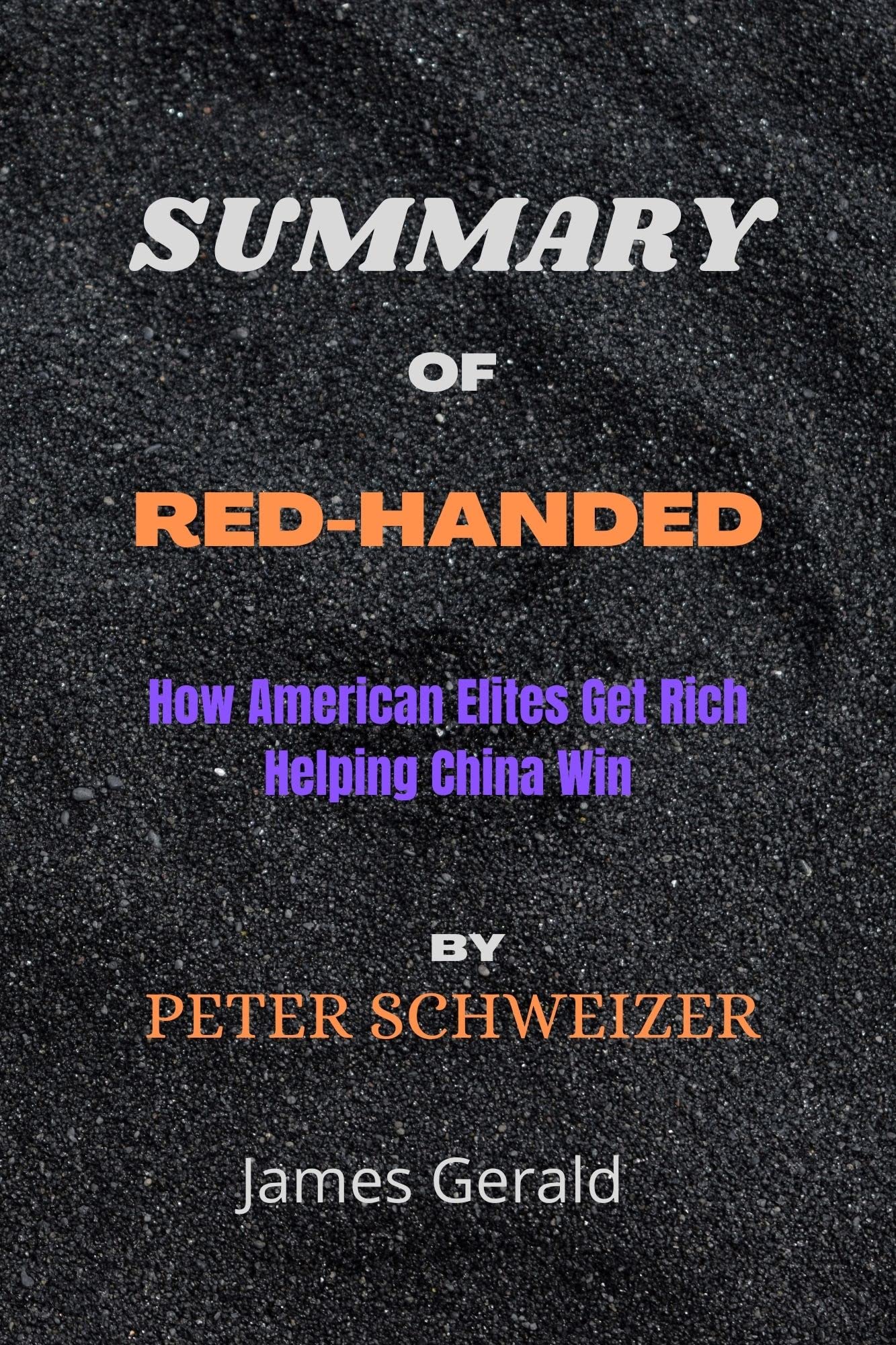 SUMMARY OF RED-HANDED By Peter Schweizer : How American Elites Get Rich ...