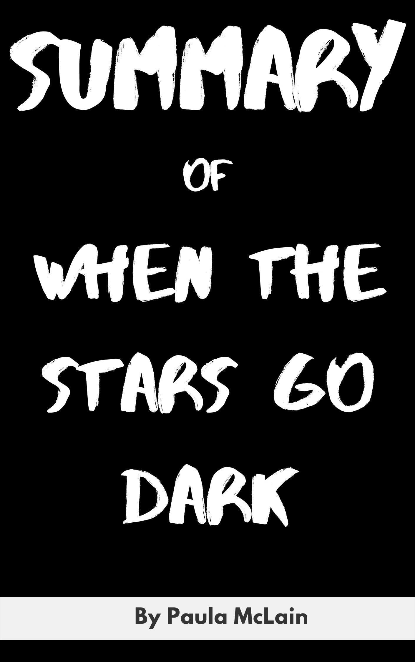 Summary of When the Stars Go Dark: by Paula McLain by Jo Jo | Goodreads