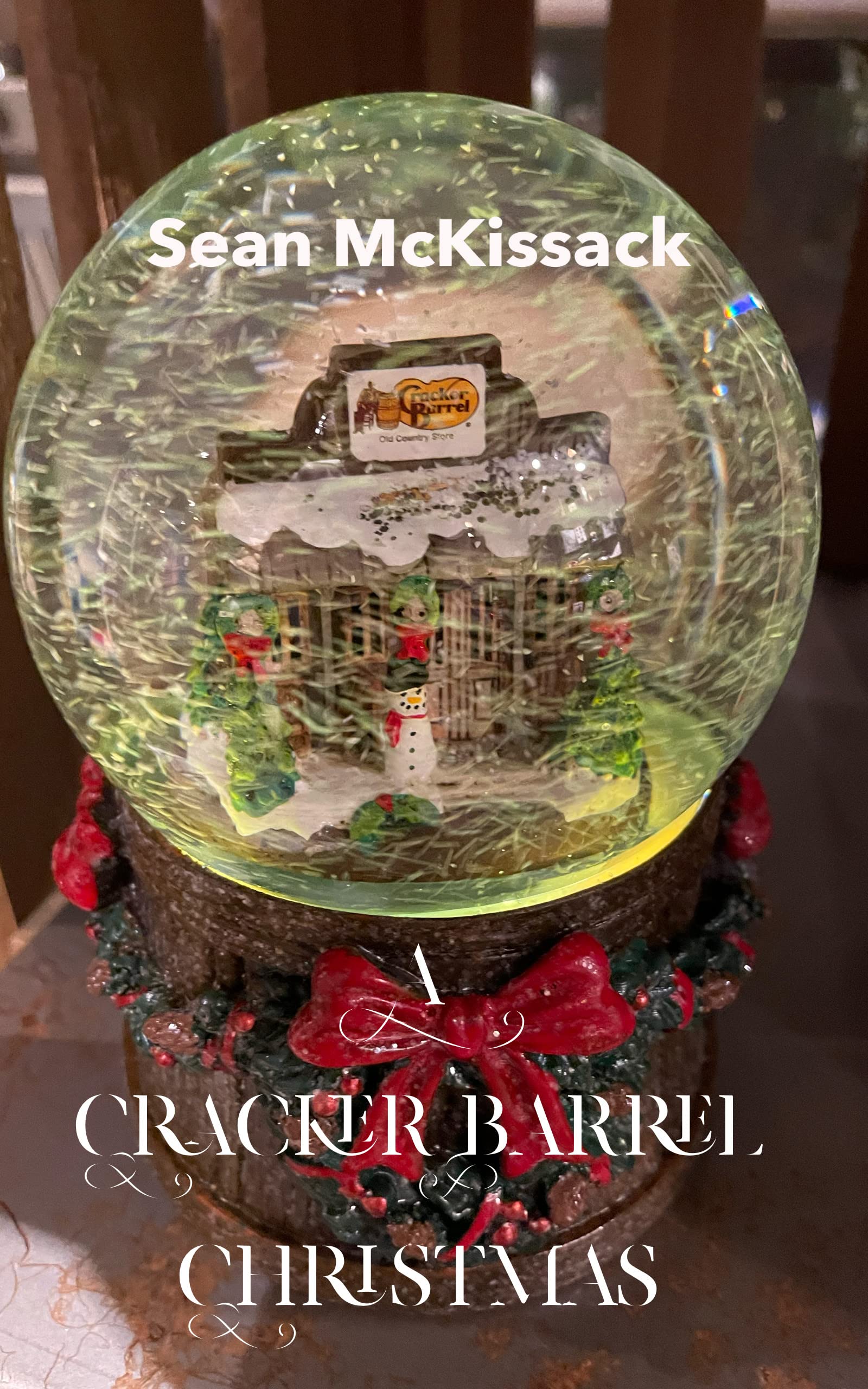 A Cracker Barrel Christmas by Sean McKissack | Goodreads