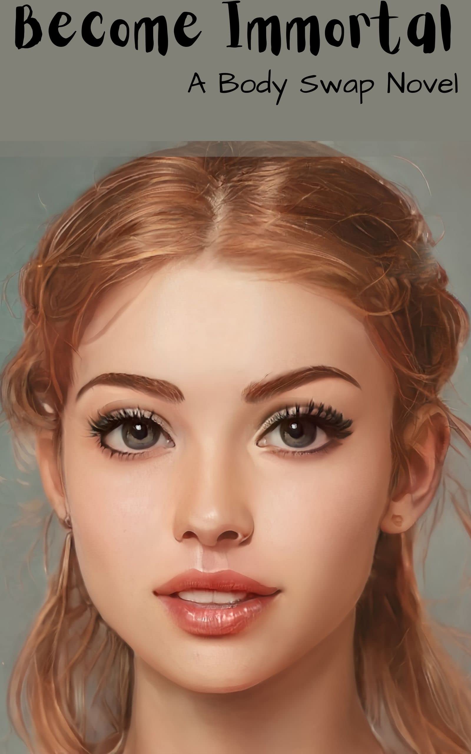 Become Immortal: A Body Swap Novel by Isabella Emma | Goodreads