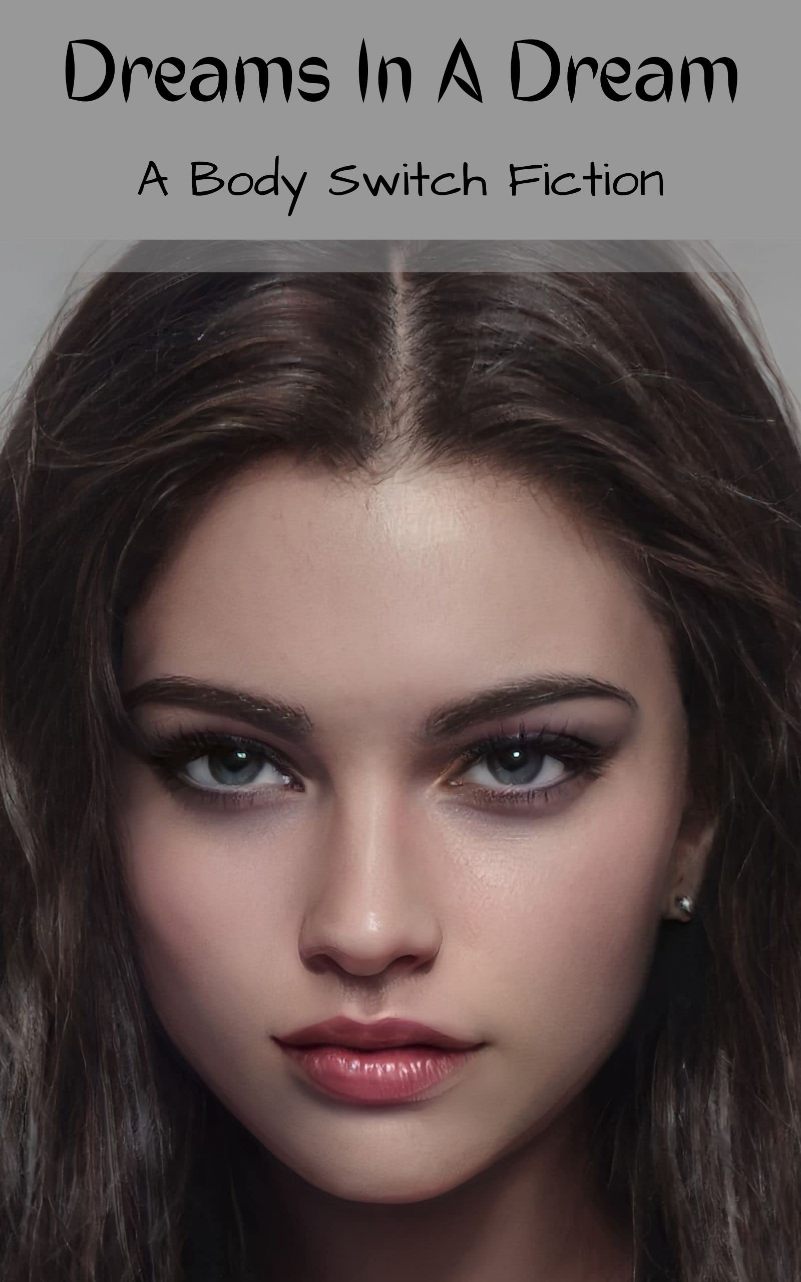 Dreams In A Dream: A Body Switch Fiction by Isabella Emma | Goodreads