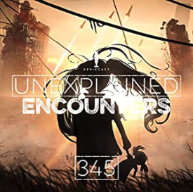 Unexplained Encounters By Eeriecast Network Goodreads