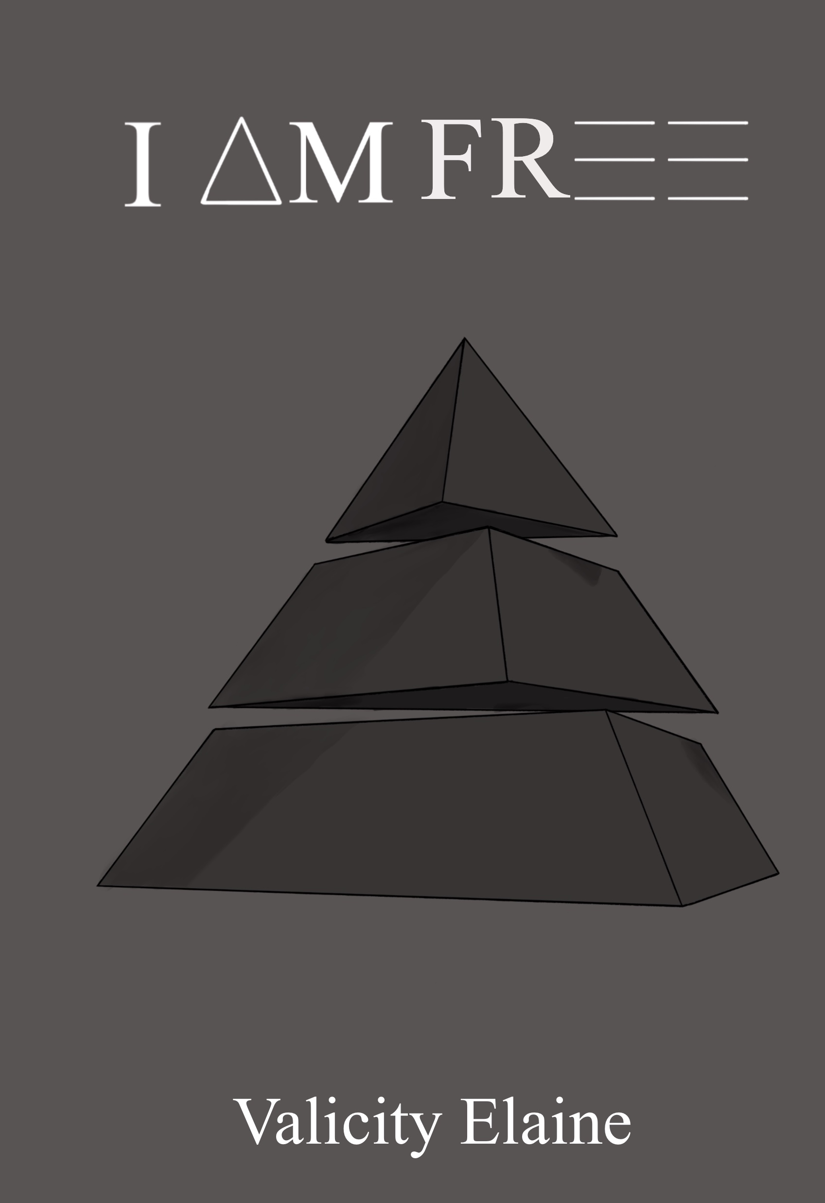 I AM FREE by Valicity Elaine | Goodreads