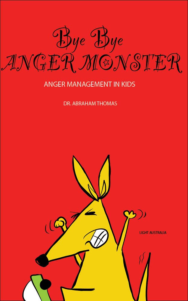 Bye Bye Anger Monster: Anger Management in Kids by Abraham Thomas ...
