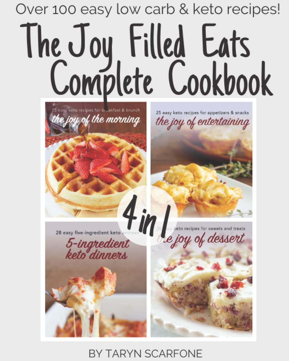 The Joy Filled Eats Complete Cookbook: Over 100 Keto, Low Carb ...