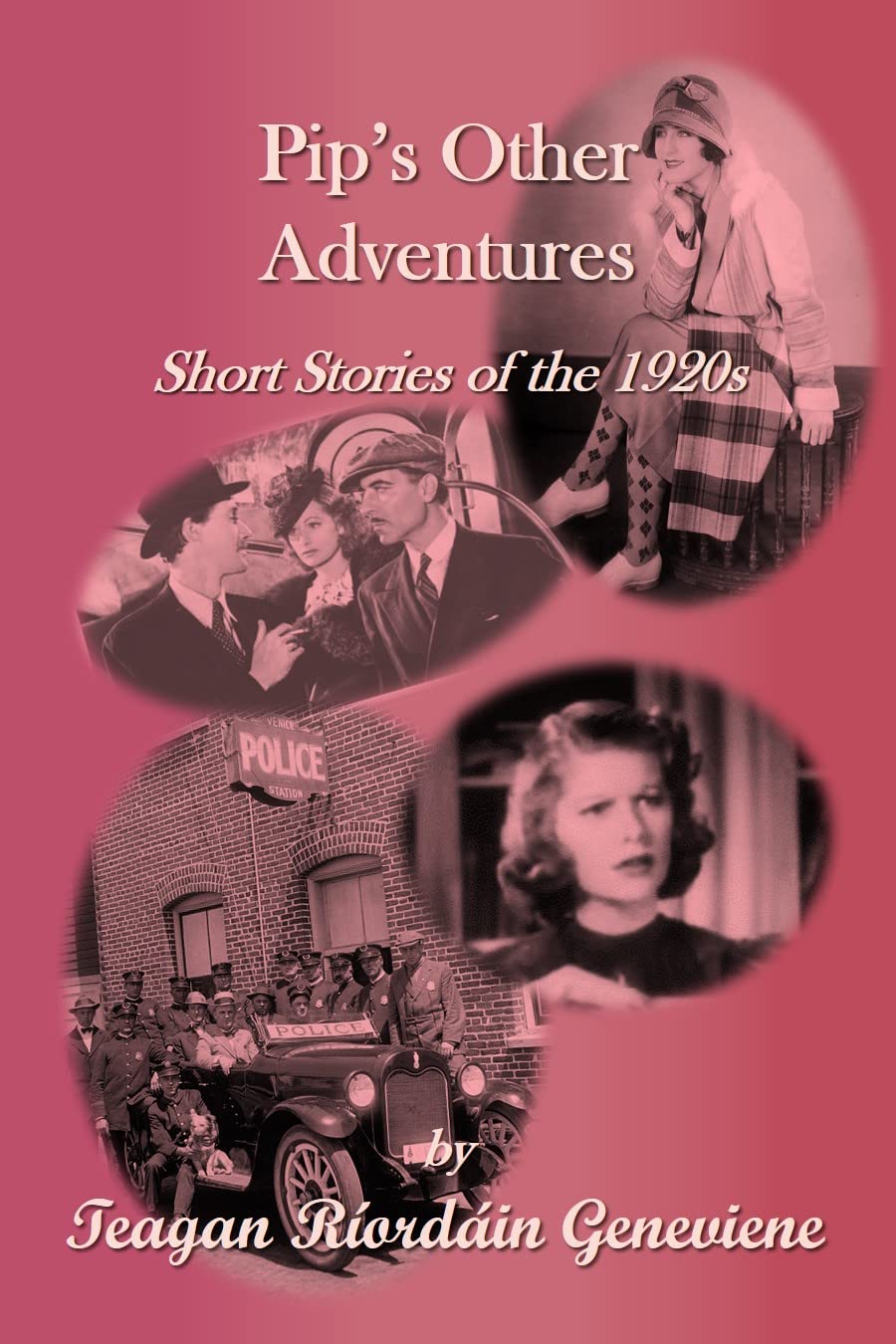 Pip's Other Adventures, Short Stories of the 1920s by Teagan Ríordáin ...