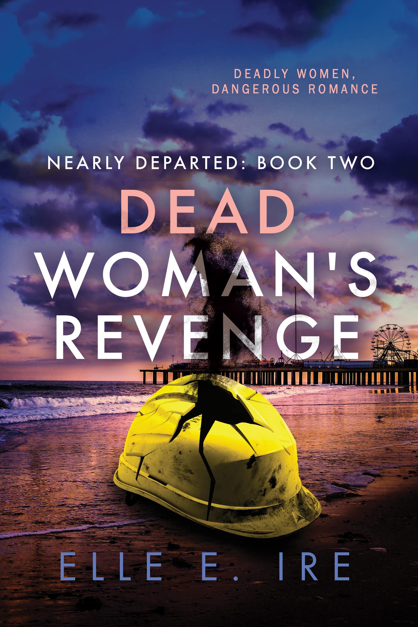 Dead Woman's Revenge (Nearly Departed Book 2) by Elle E. Ire | Goodreads