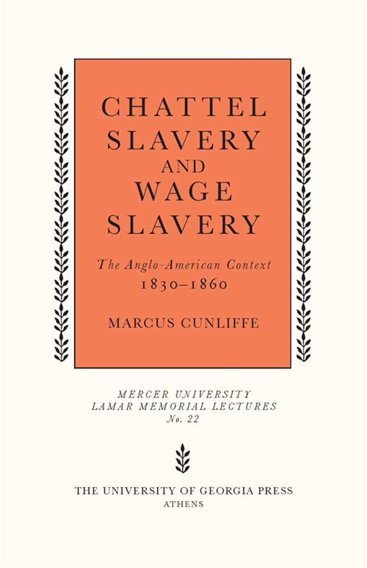 Chattel Slavery and Wage Slavery: The Anglo-American Context, 1830-1860 ...