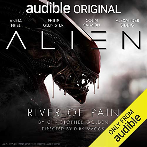 Alien: River of Pain (Alien, #4) by Christopher Golden | Goodreads