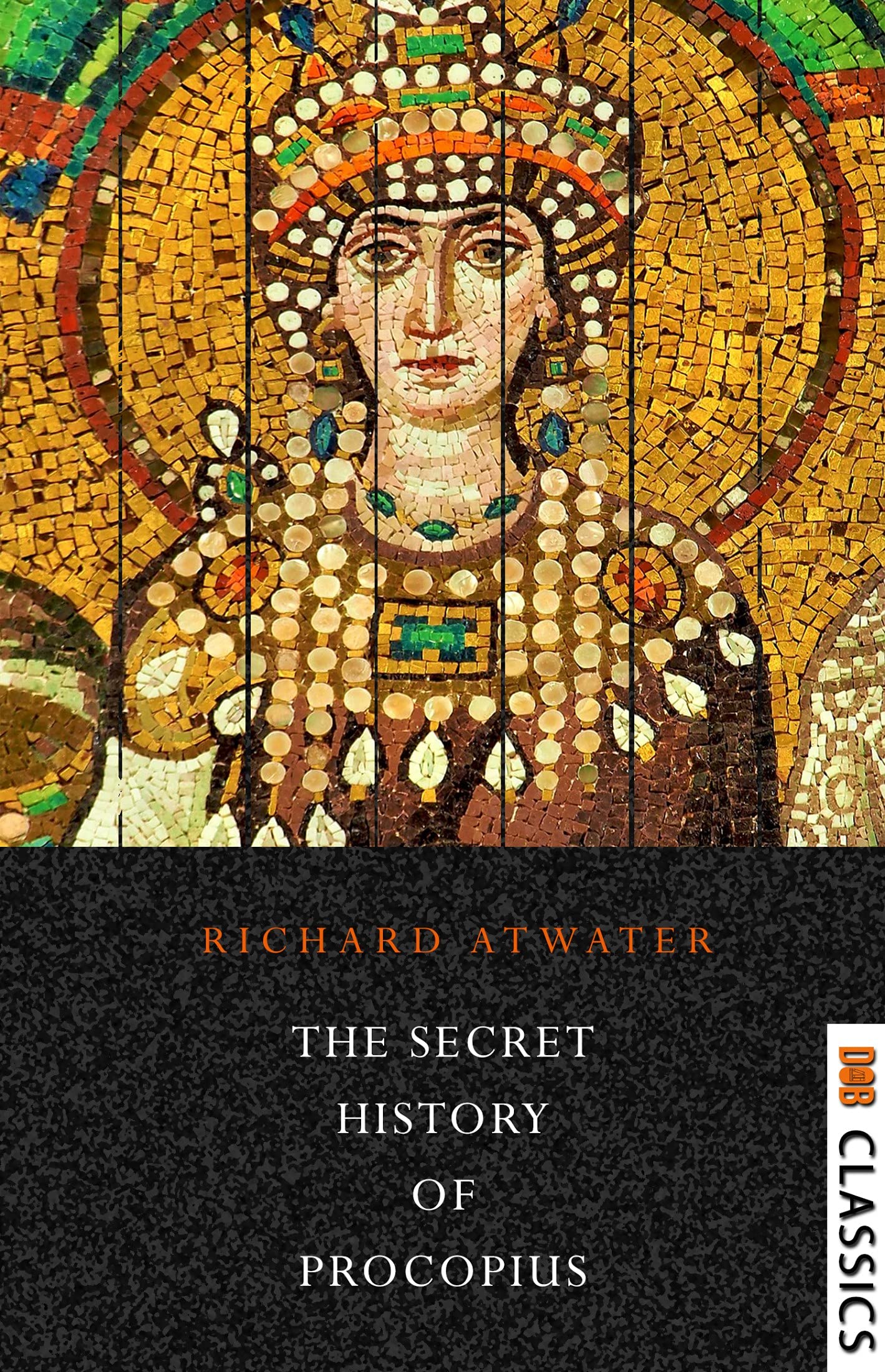 The Secret History of Procopius by Richard Atwater | Goodreads