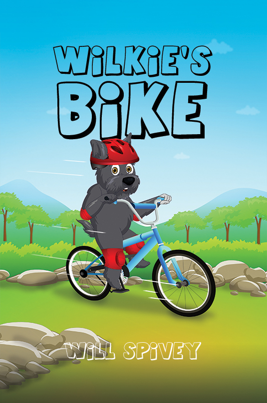 Wilkie's Bike by Will Spivey | Goodreads