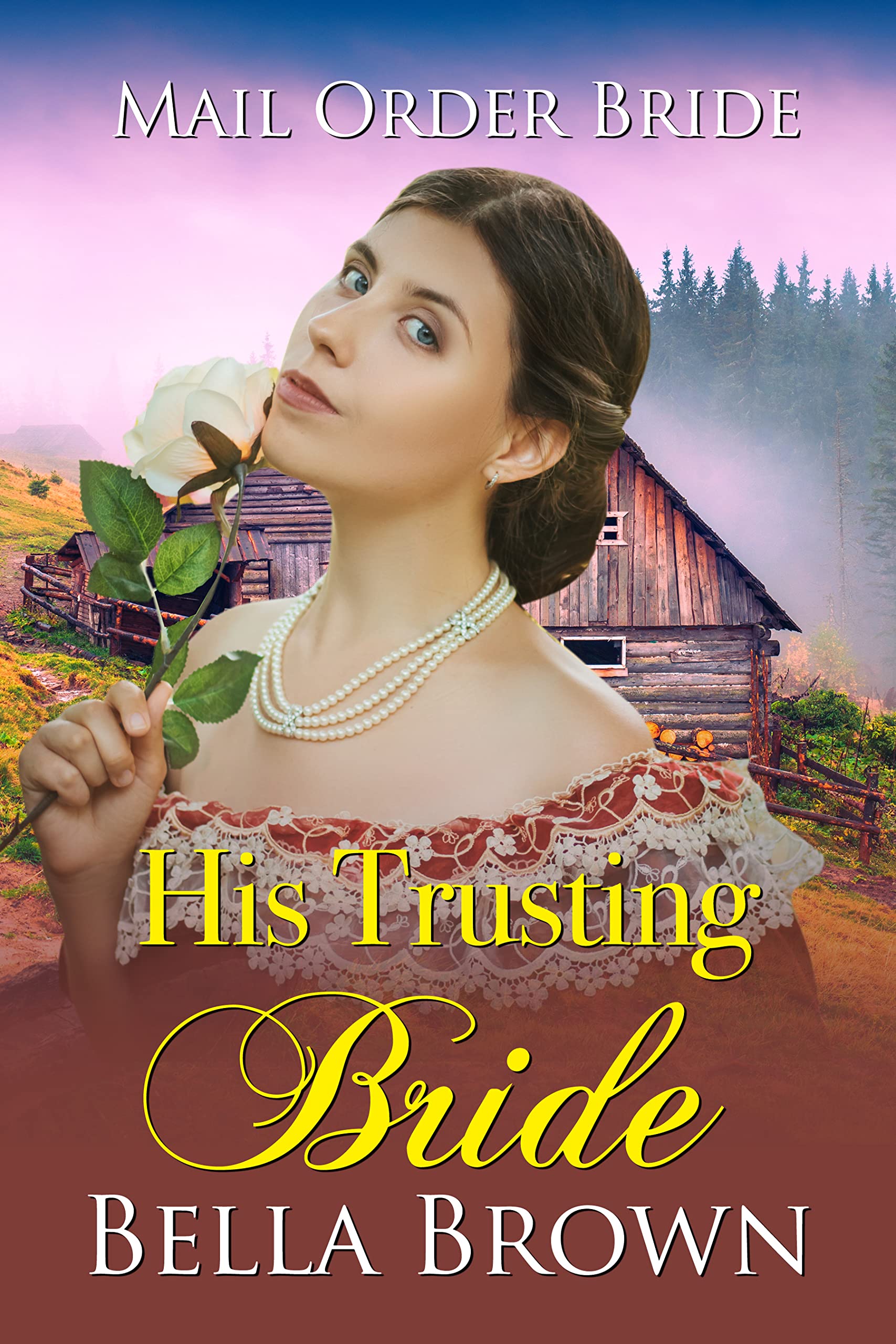 His Trusting Bride by Bella Brown | Goodreads