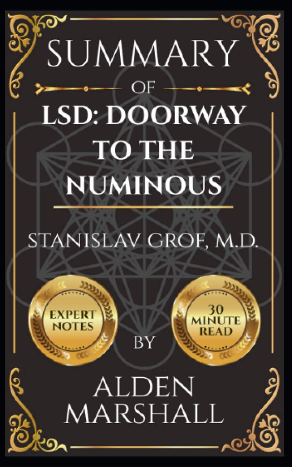 Summary of LSD: Doorway to the Numinous by Stanislav Grof, M.D. by ...