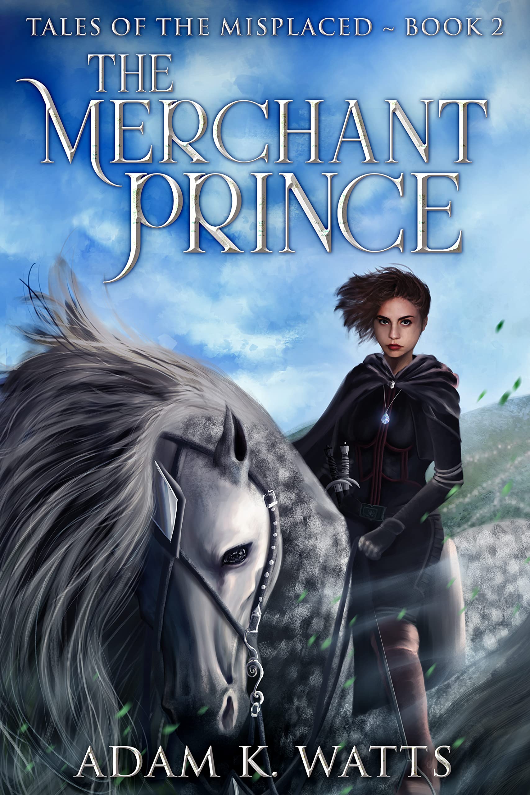The Merchant Prince (Tales Of The Misplaced) by Adam K. Watts | Goodreads
