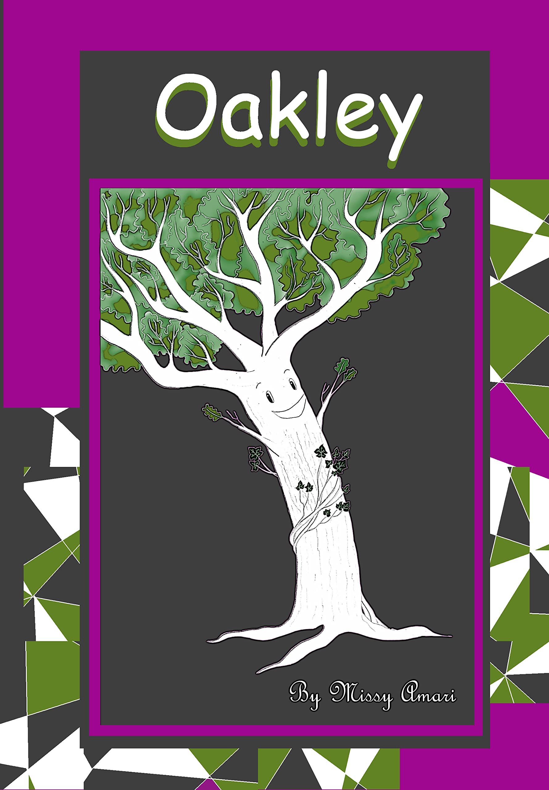Oakley: Little Oak Tree learns about True Happiness by Missy Amari ...