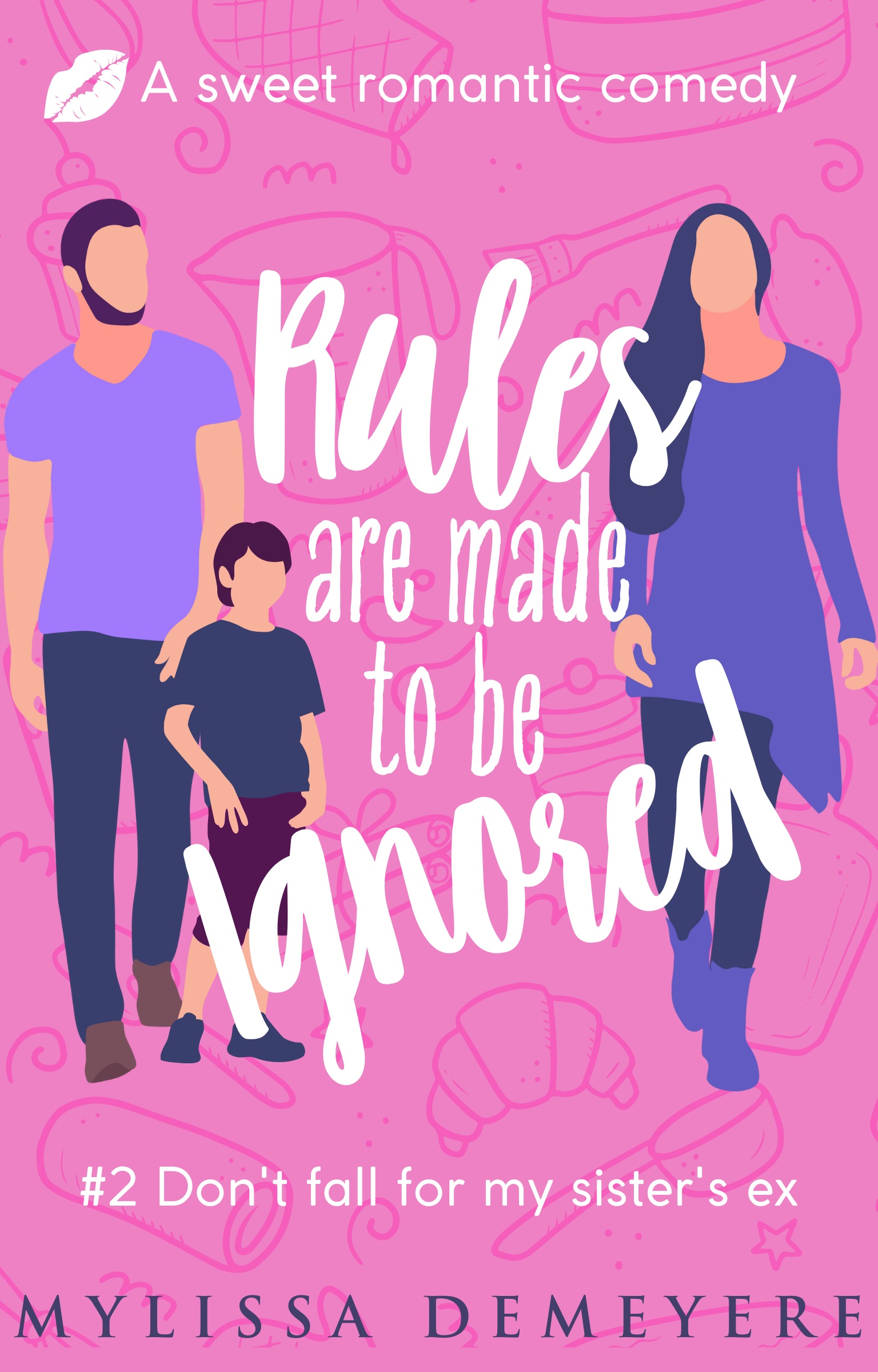 Rules are made to be Ignored by Mylissa Demeyere | Goodreads