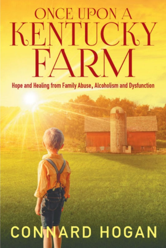 Once Upon A Kentucky Farm: Hope and Healing from Family Abuse ...