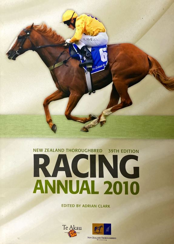 New Zealand Thoroughbred Racing Annual 2010 by Adrian Clark | Goodreads