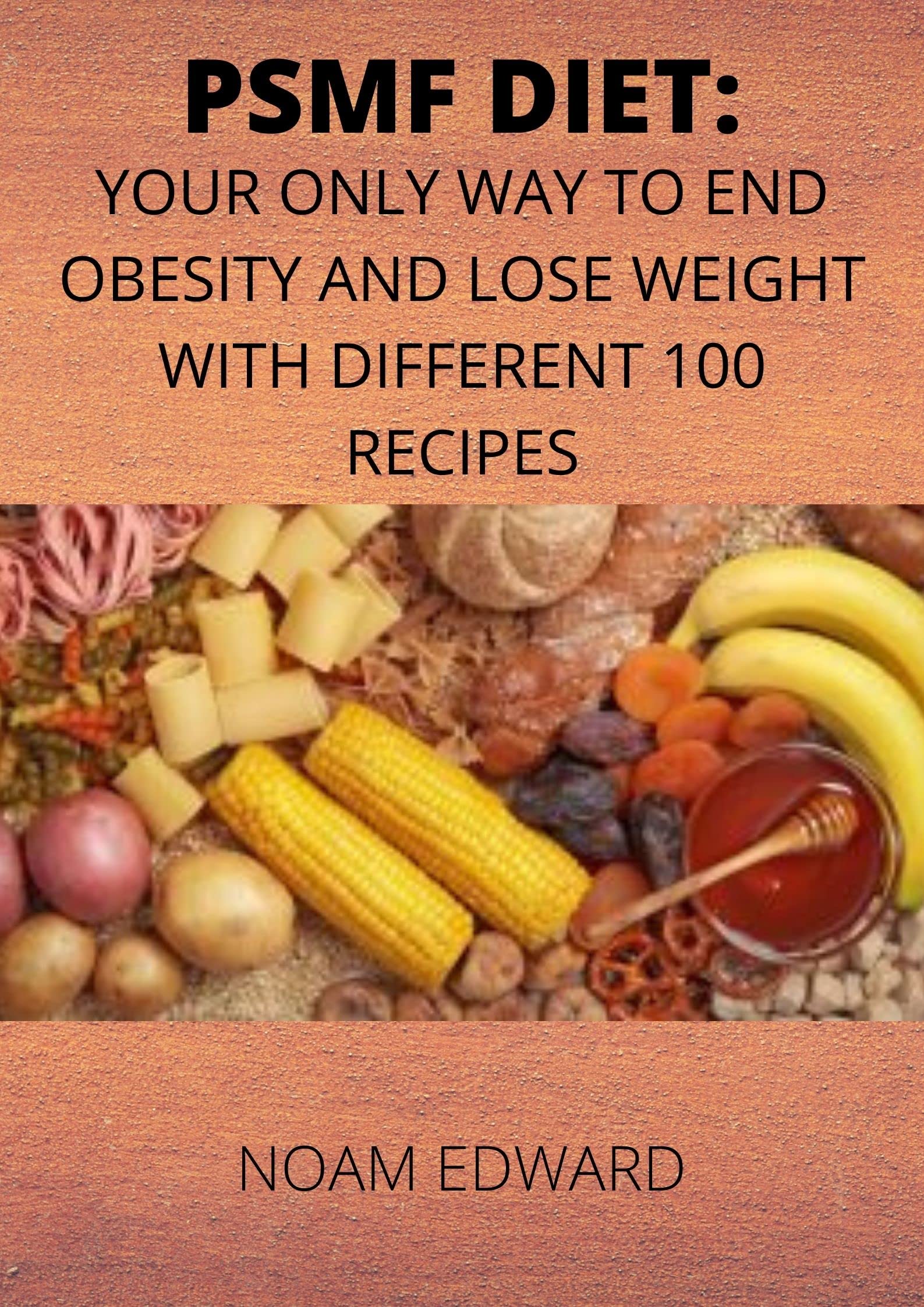 Psmf Diet: Your Only Way To End Obesity And Lose Weight With Different ...