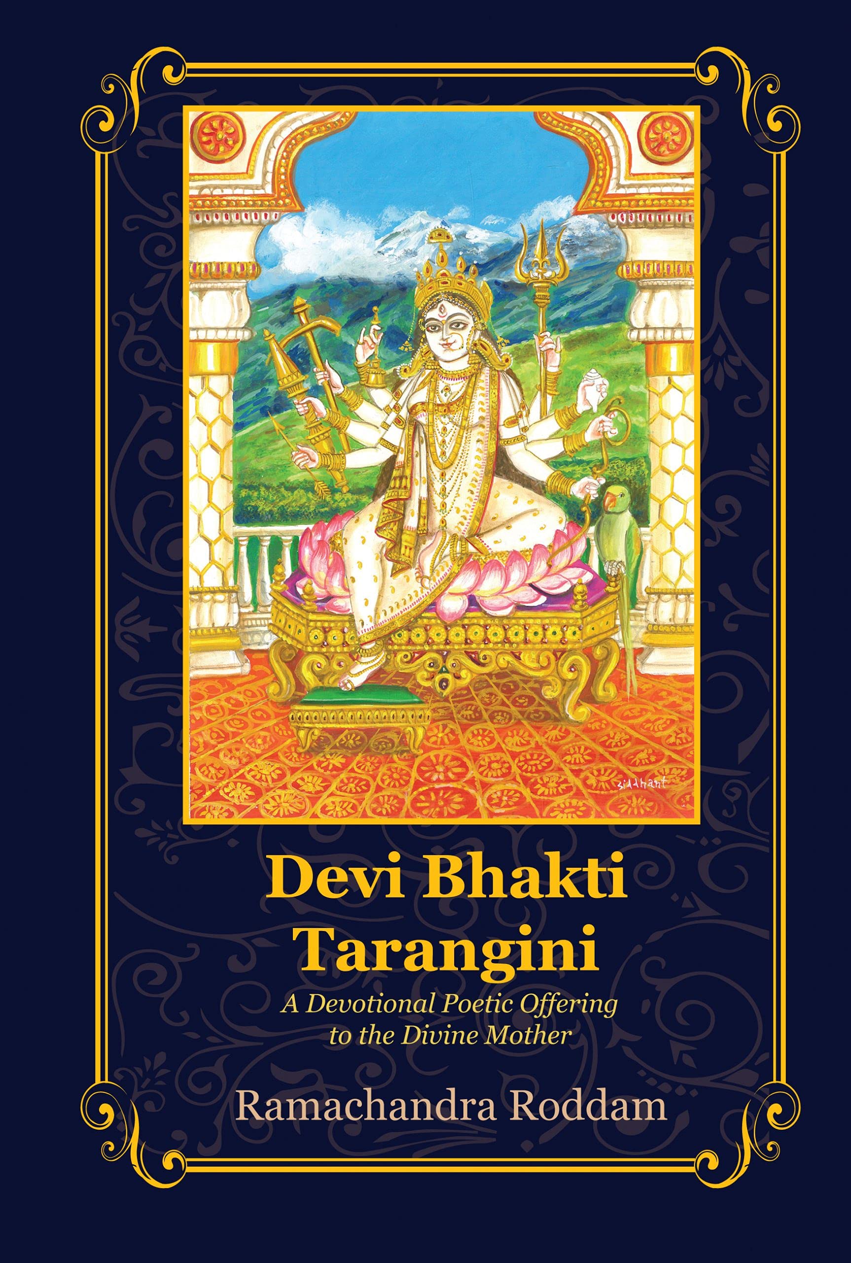 Devi Bhakti Tarangini: A Devotional Poetic Offering to the Divine ...