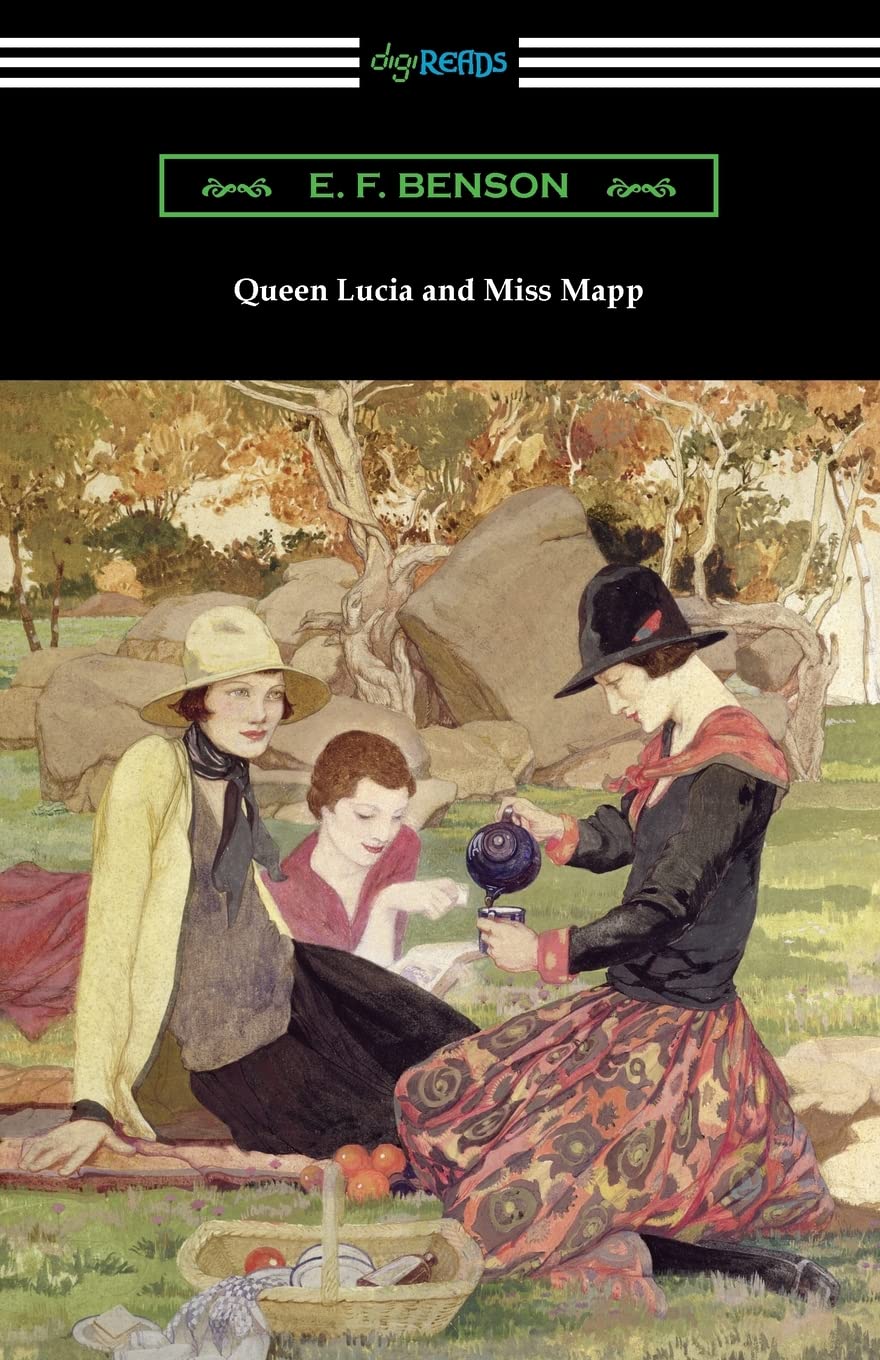Queen Lucia and Miss Mapp by E.F. Benson | Goodreads