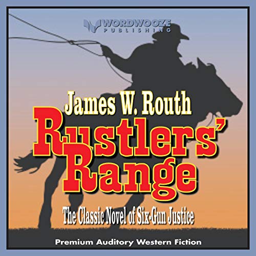 RUSTLERS' RANGE by James W. Routh | Goodreads