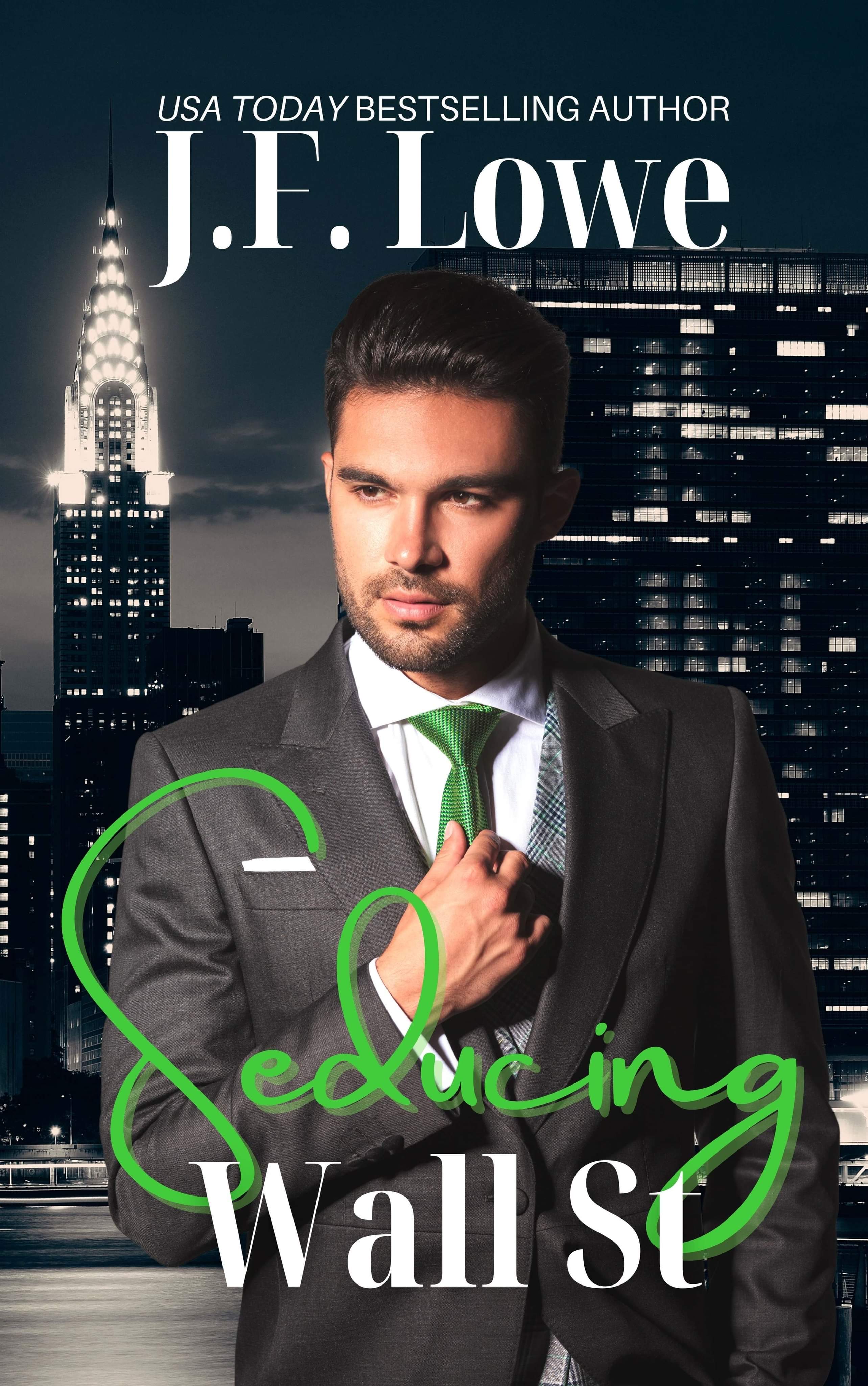 Seducing Wall St (Seduction In The City, #4) by J.F. Lowe | Goodreads