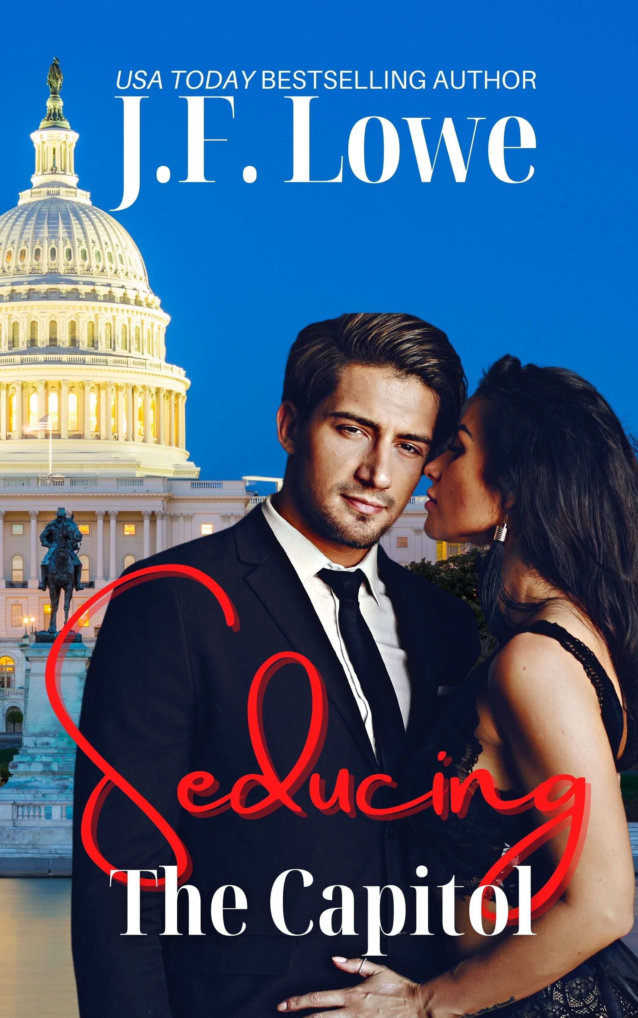 Seducing The Capitol by J.F. Lowe | Goodreads