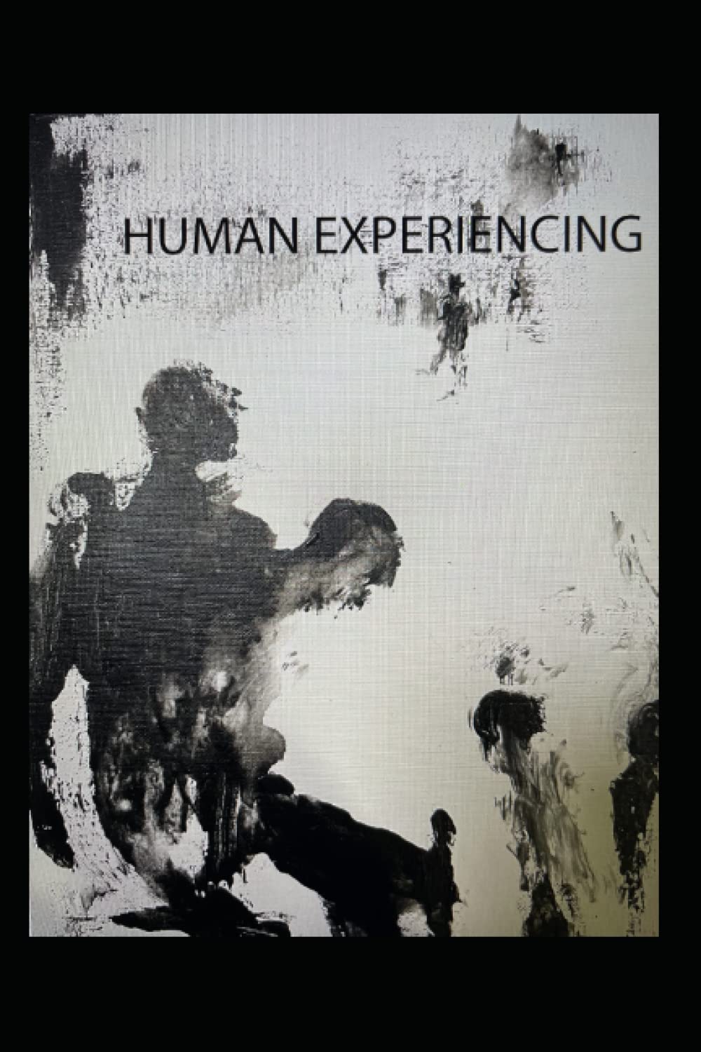 Human Experiencing by Kala Cullars | Goodreads
