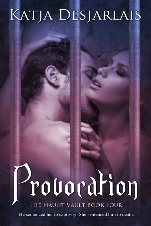 Provocation (The Haunt Vault Book 4) by Katja Desjarlais | Goodreads