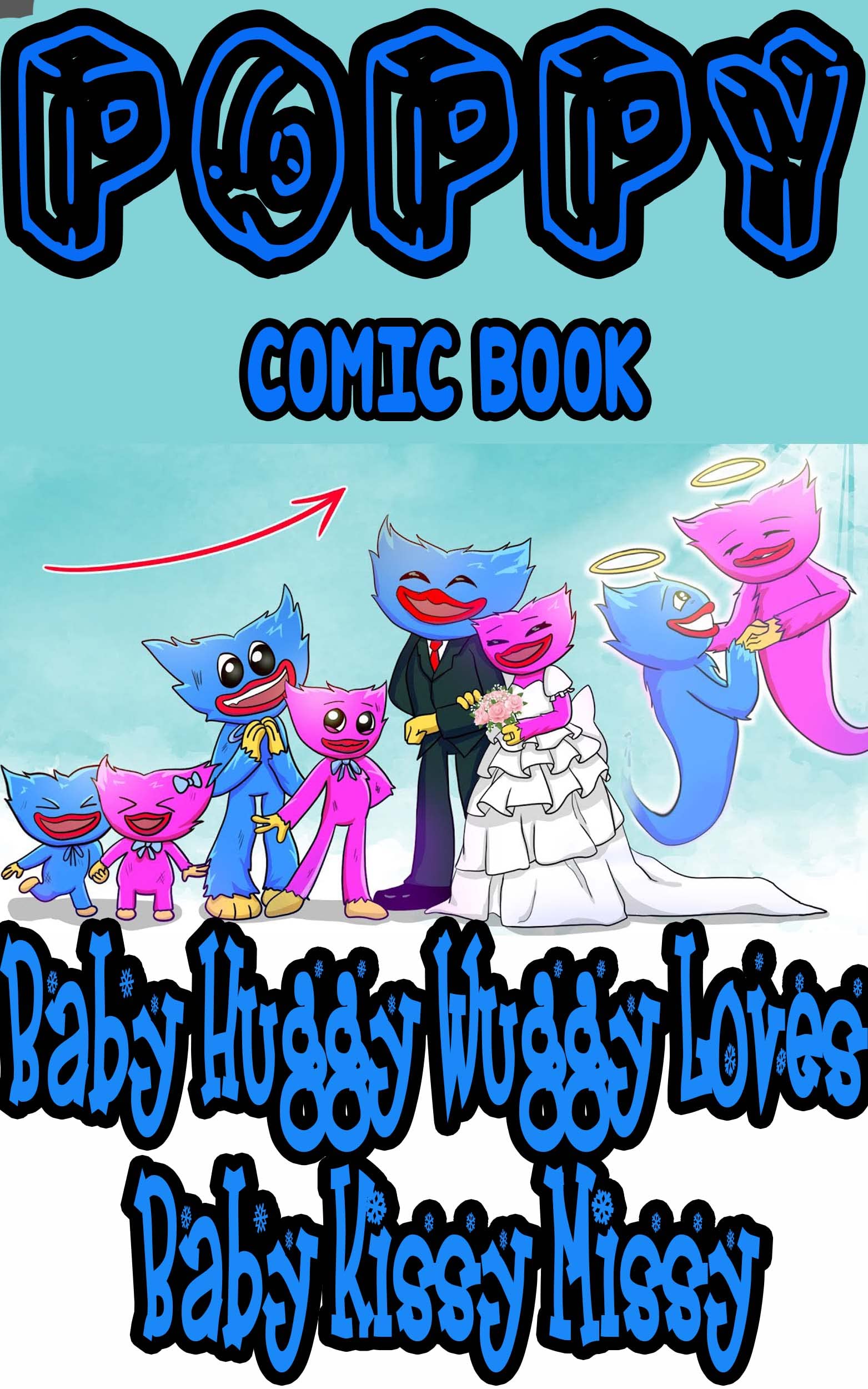 Poppy game book: Baby Huggy Wuggy Loves Baby Kissy Missy by Casey ...