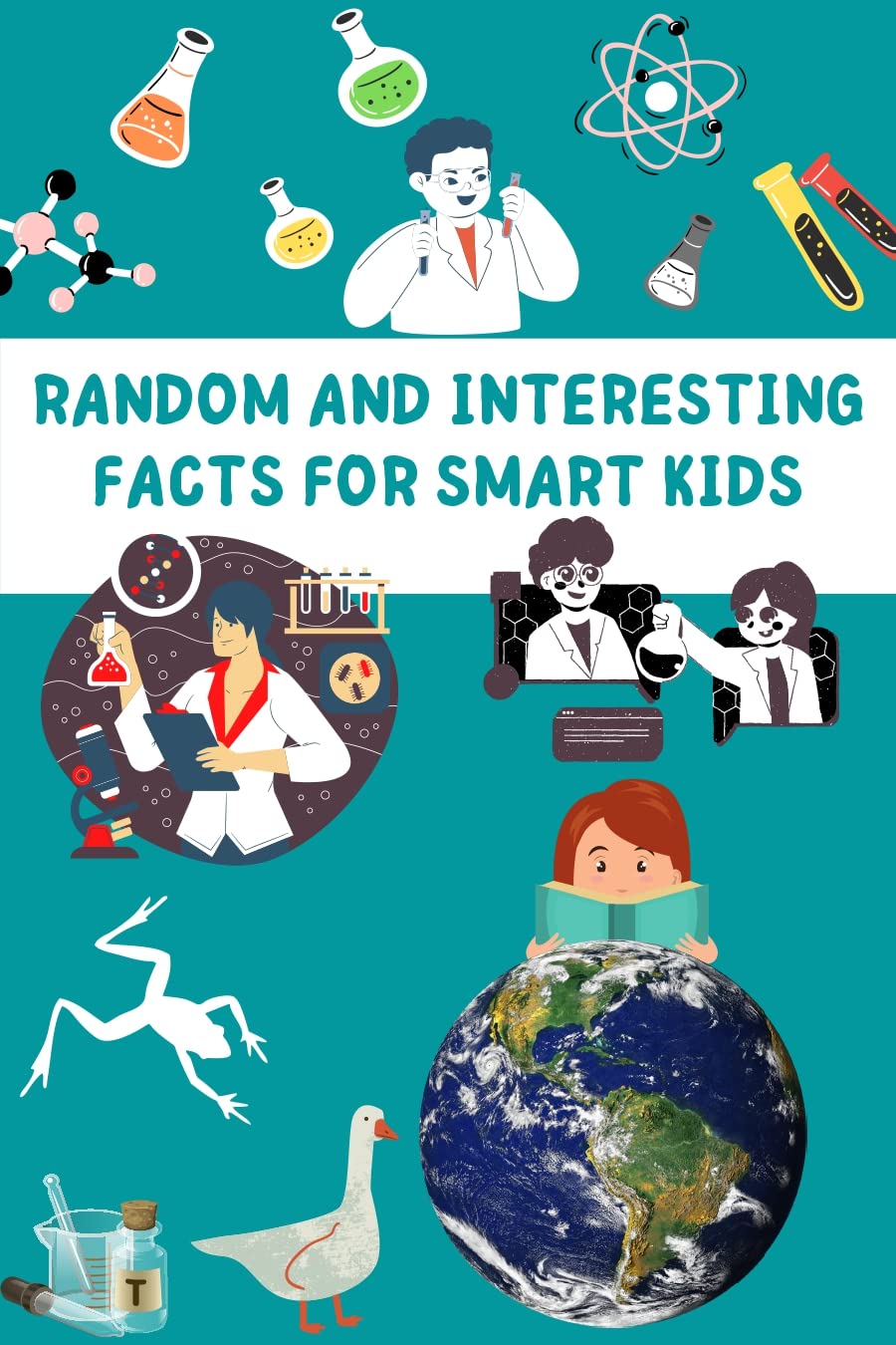 RANDOM AND INTERESTING FACTS FOR SMART KIDS Over 400 Fun And Science random-and-interesting-facts-for-smart-kids-over-400-fun-and-science
