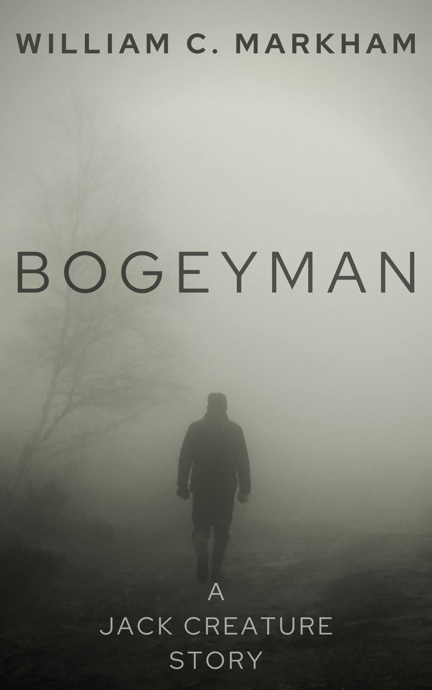 Bogeyman by William C. Markham | Goodreads