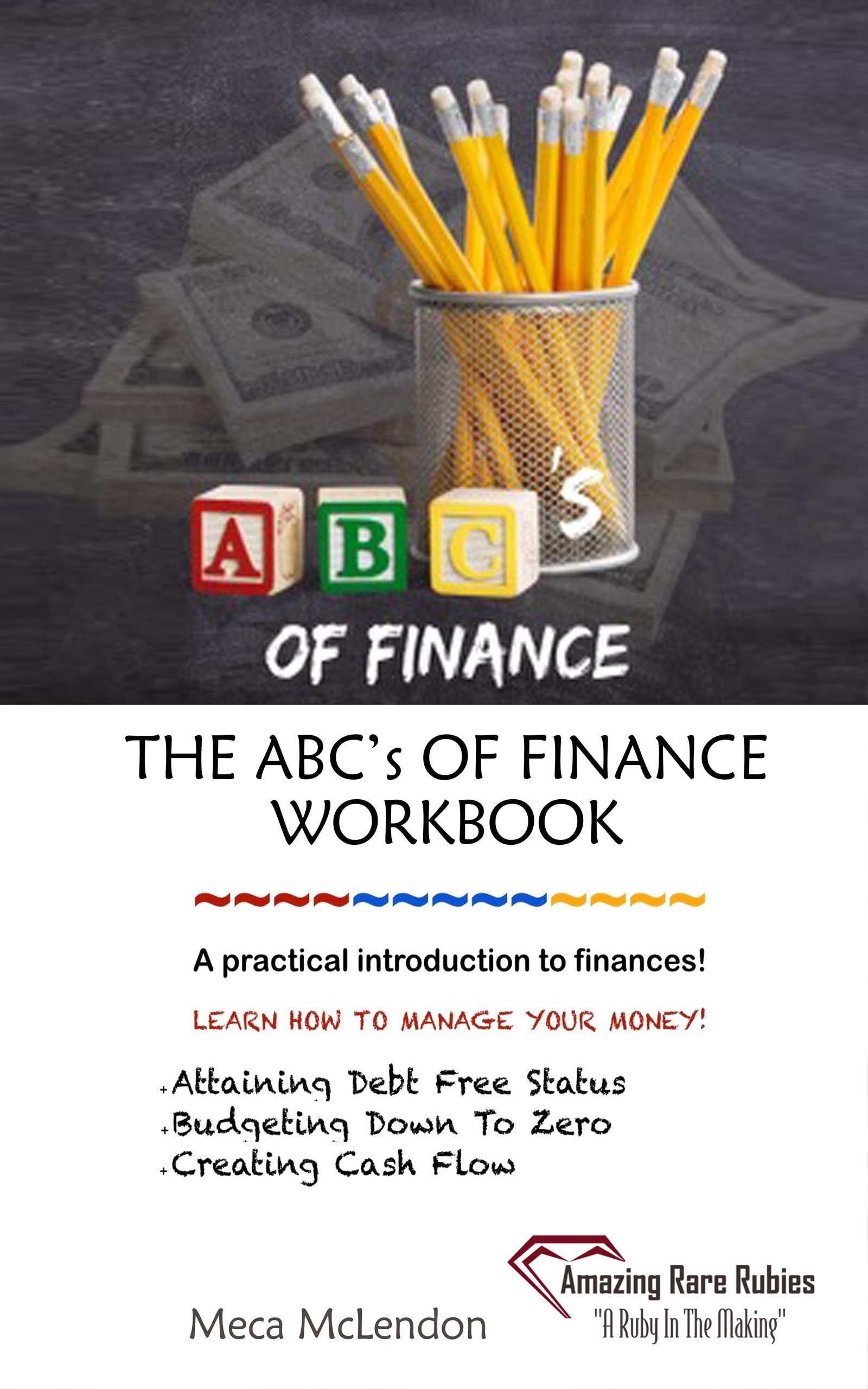 The ABC's Of Finance Workbook: A Practical Introduction to Finances! by ...